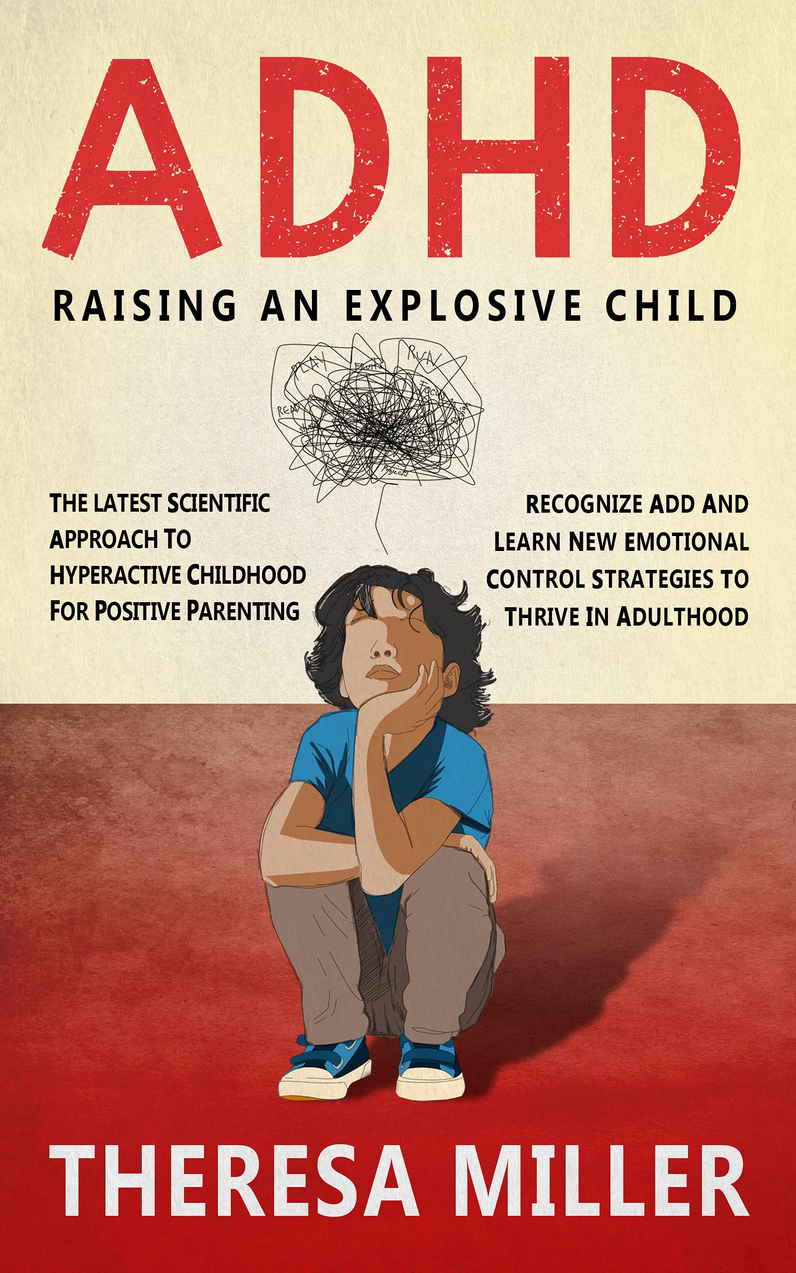ADHD - RAISING AN EXPLOSIVE CHILD: The Latest Scientific Approach To ...