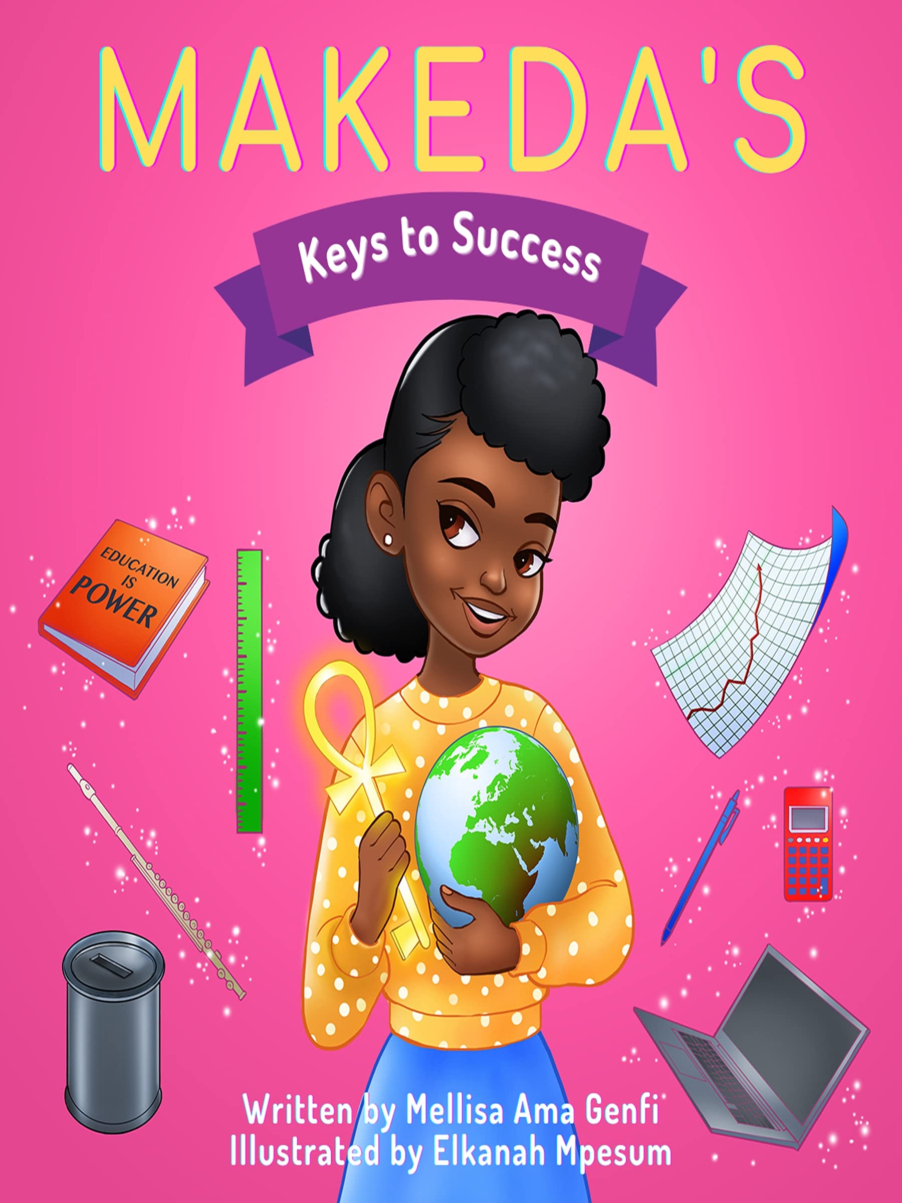 Makeda's Keys to Success by Mellisa Ama Genfi | Goodreads
