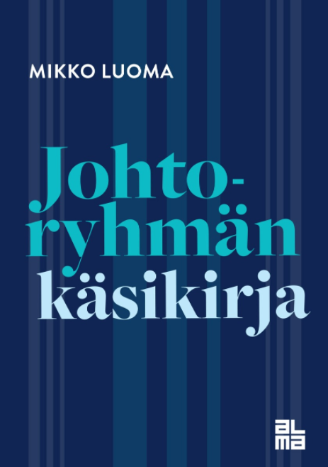 Johtoryhmän käsikirja by Mikko Luoma | Goodreads