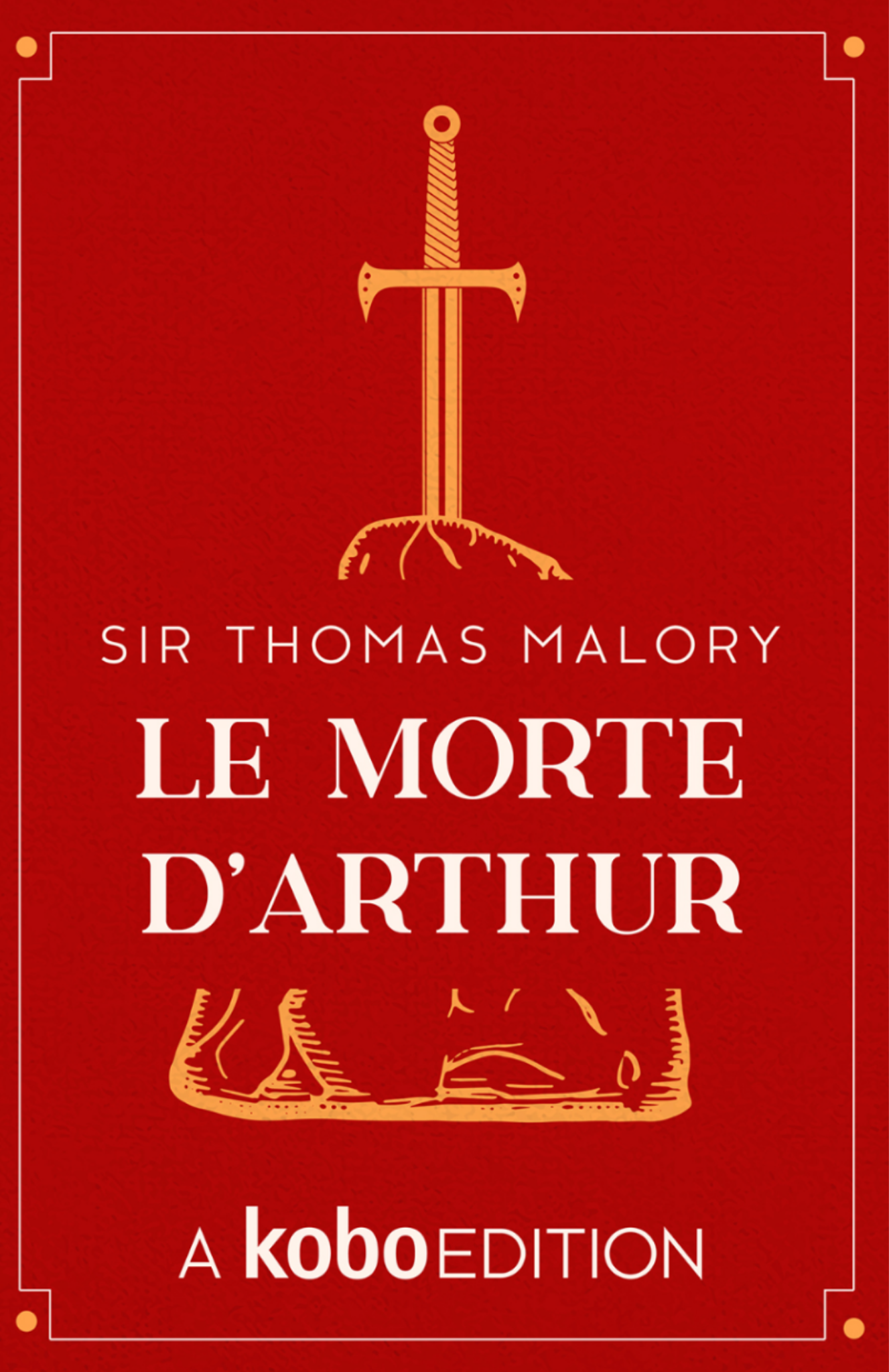 Le Morte d'Arthur by Thomas Malory | Goodreads