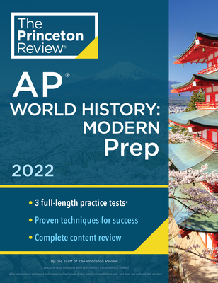 Princeton Review AP World History: Modern Prep, 2022: Practice Tests ...
