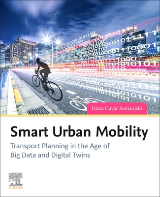 Smart Urban Mobility: Transport Planning in the Age of Big Data and ...