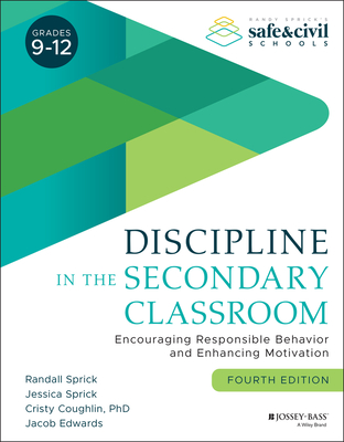 Discipline in the Secondary Classroom: Encouraging Responsible Behavior ...