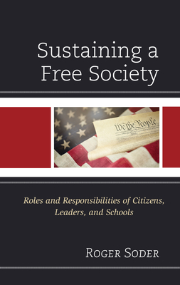 Sustaining a Free Society: Roles and Responsibilities of Citizens ...