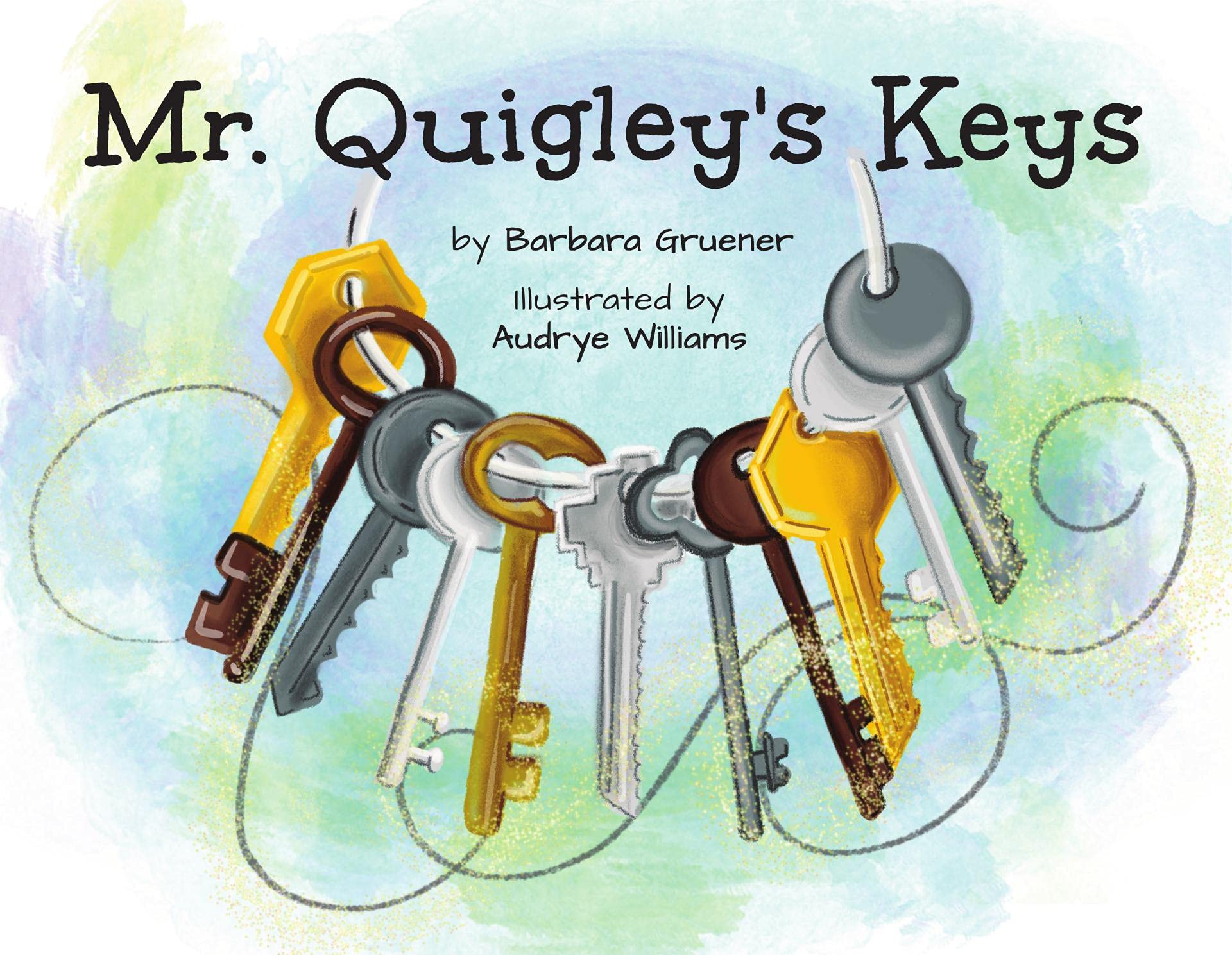 Mr. Quigley's Keys by Barbara Gruener | Goodreads