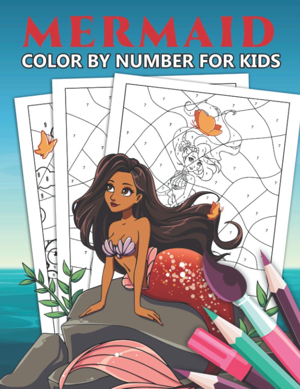 Mermaid Color By Number For Kids: A Fabulous Coloring Book To Refresh ...
