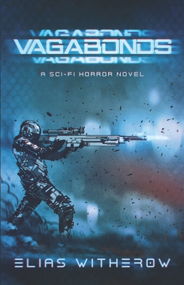 Vagabonds by Elias Witherow | Goodreads