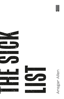 The Sick List by Ansgar Allen | Goodreads