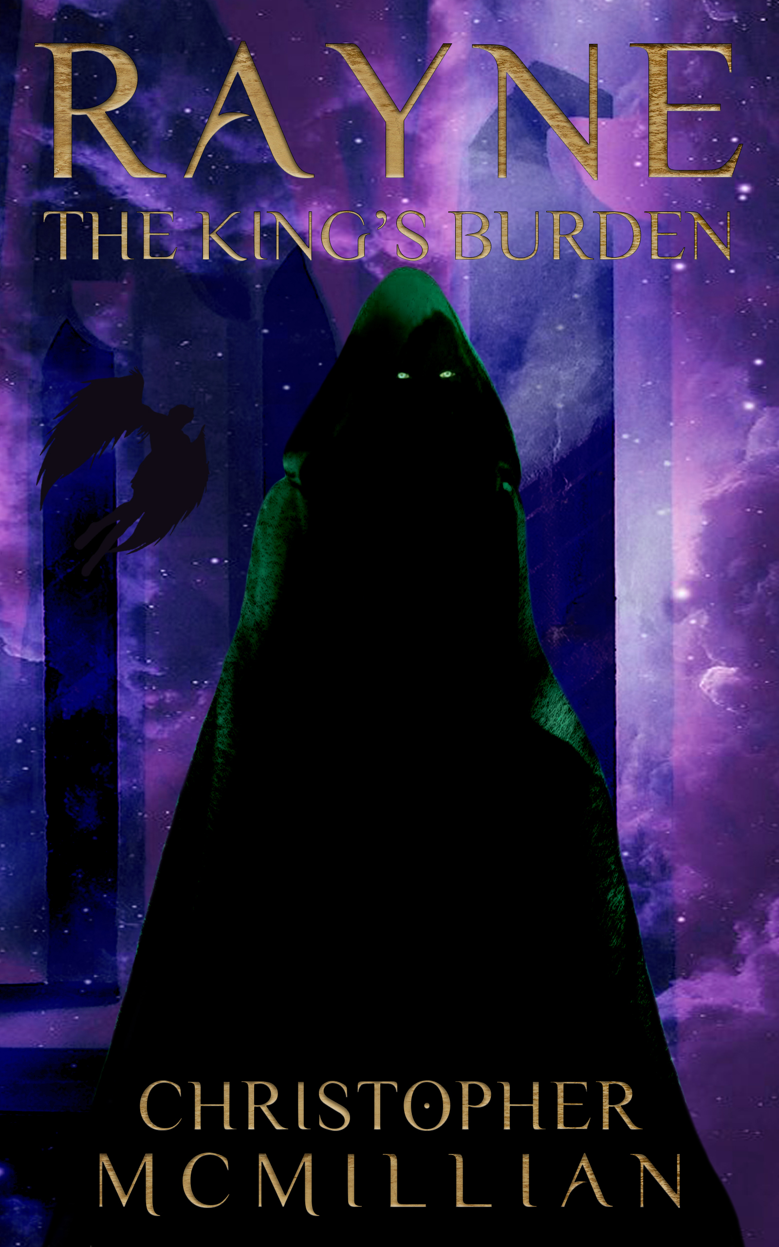 Rayne: The King's Burden by Christopher McMillian | Goodreads