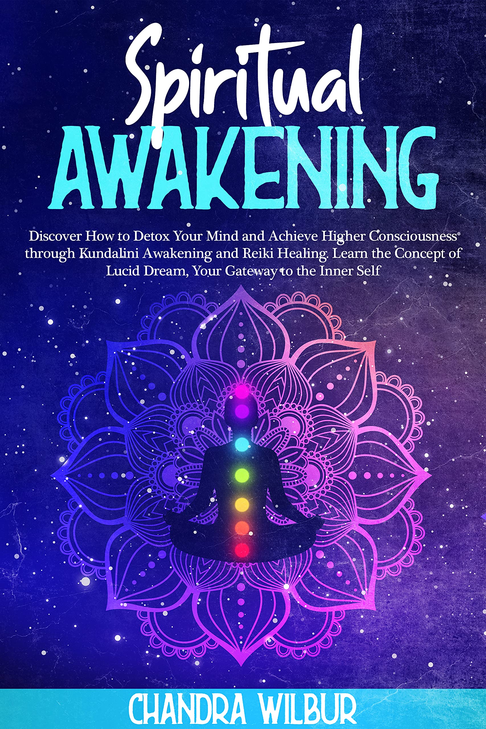 Spiritual Awakening: Discover How to Detox Your Mind and Achieve Higher ...