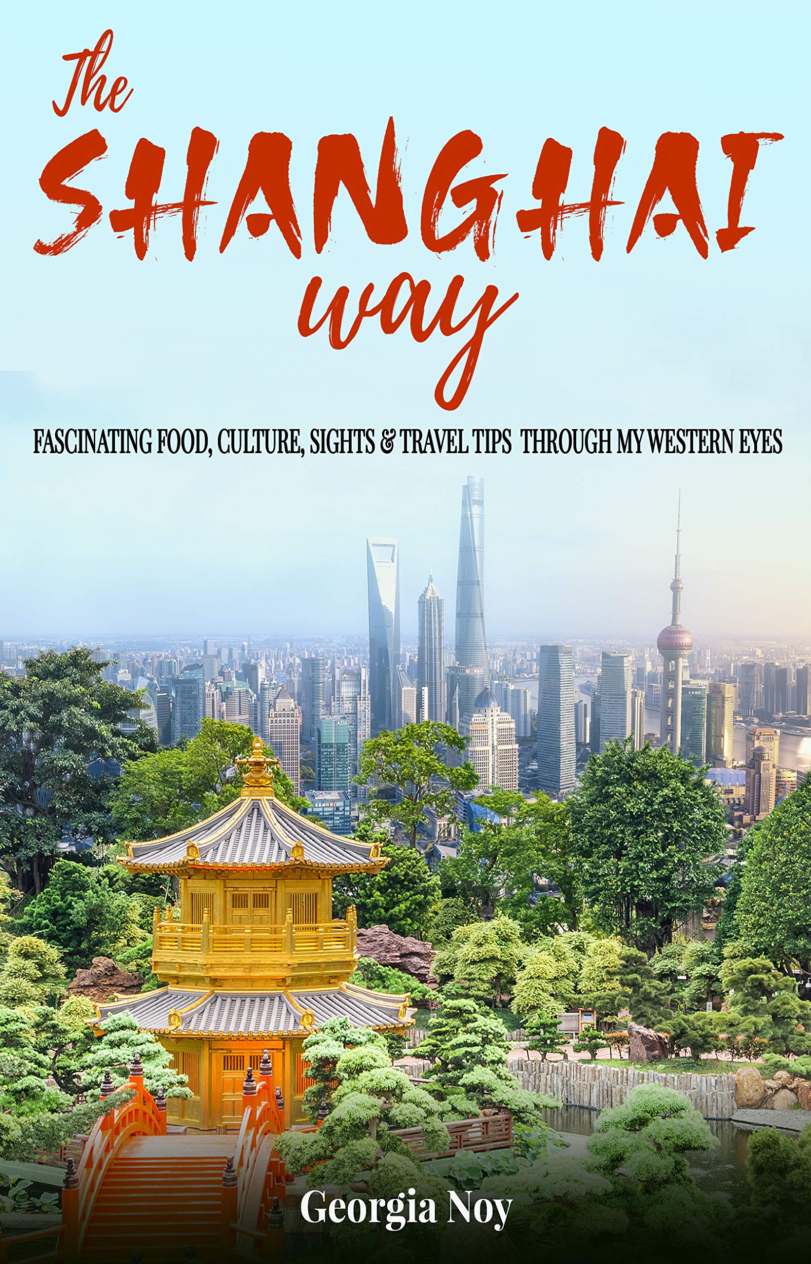 Such a Small World!: My Years in Shanghai by Georgia Noy | Goodreads