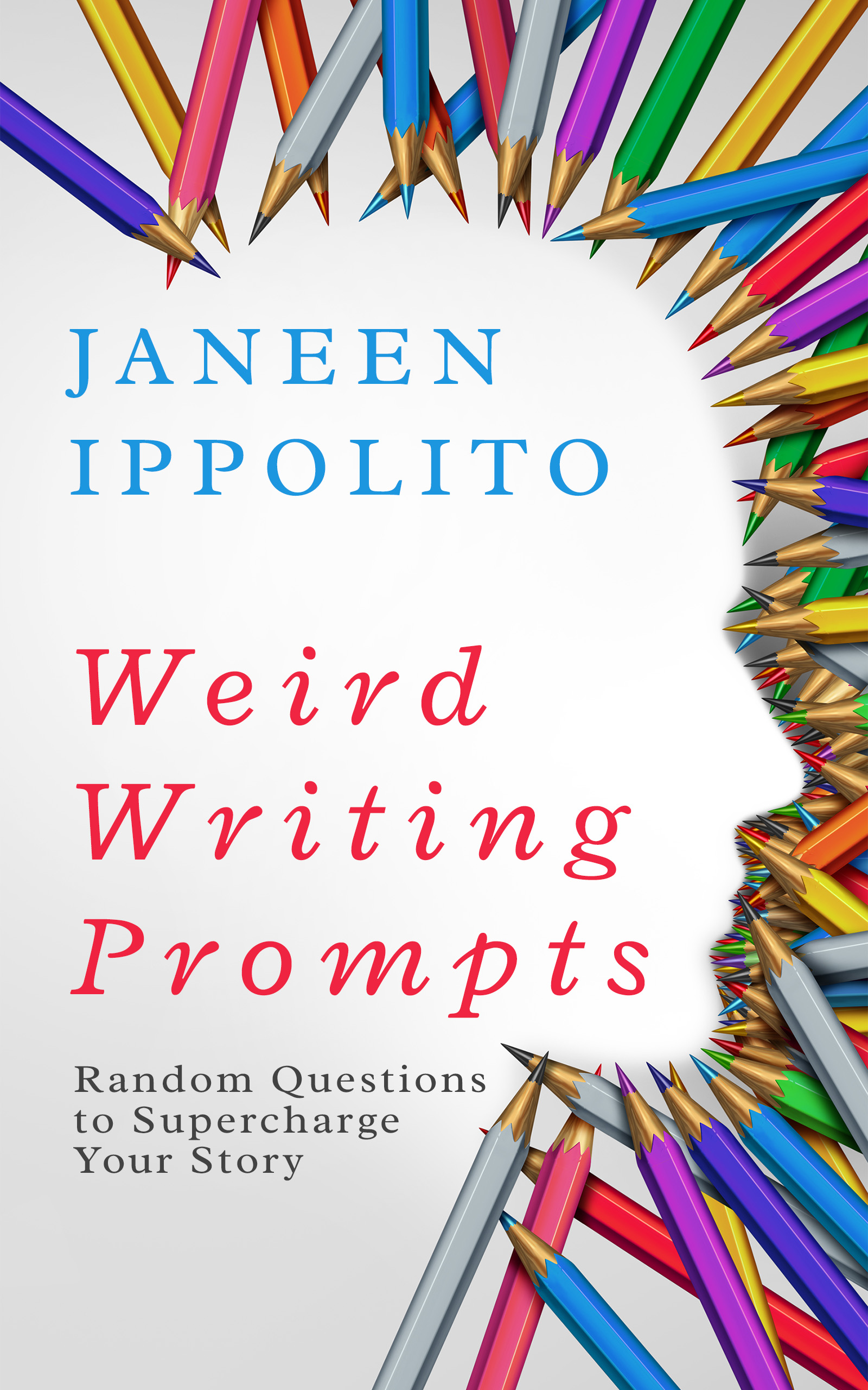 Weird Writing Prompts: Random Questions to Supercharge Your Story by ...