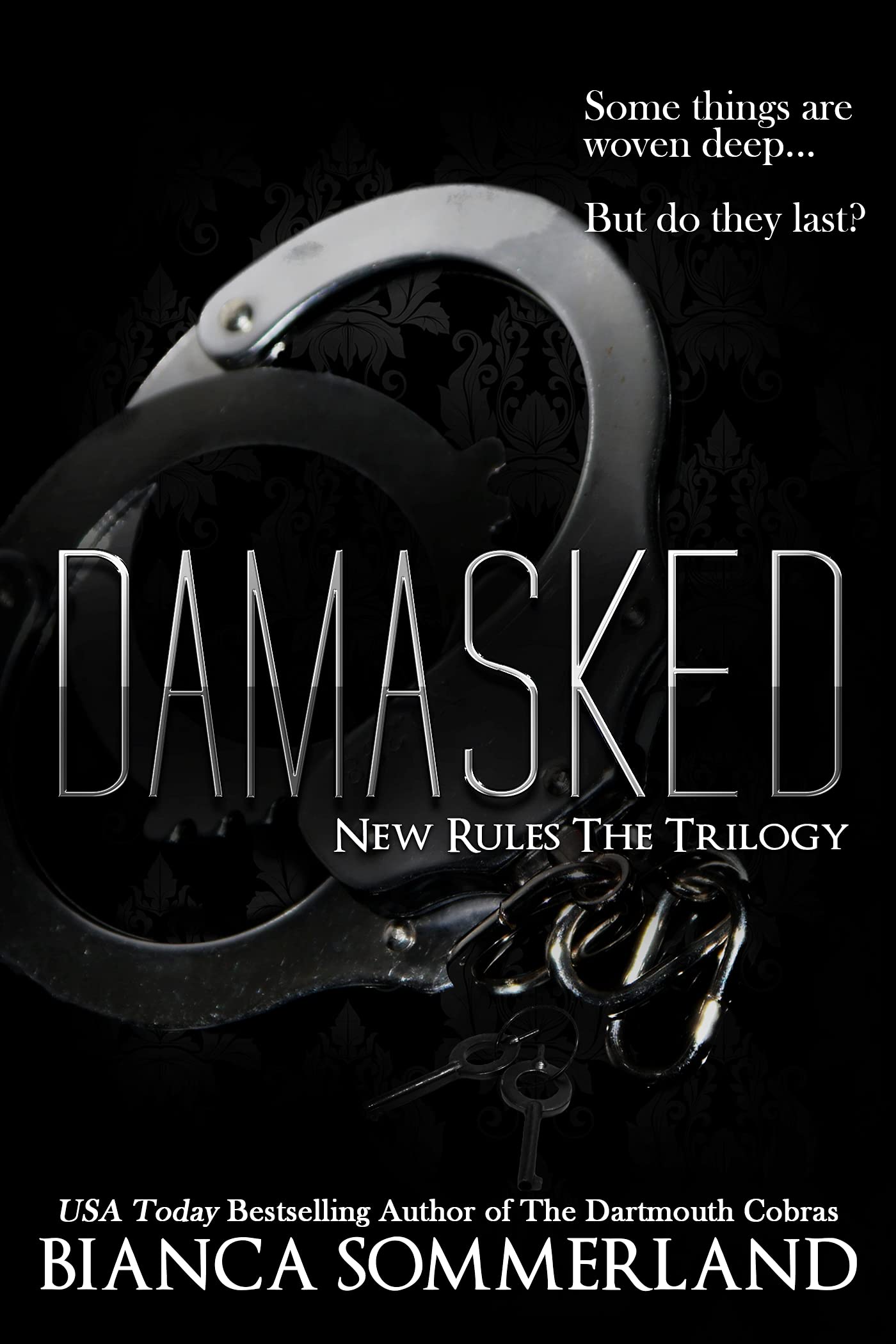 Damasked (New Rules Trilogy #3) by Bianca Sommerland | Goodreads