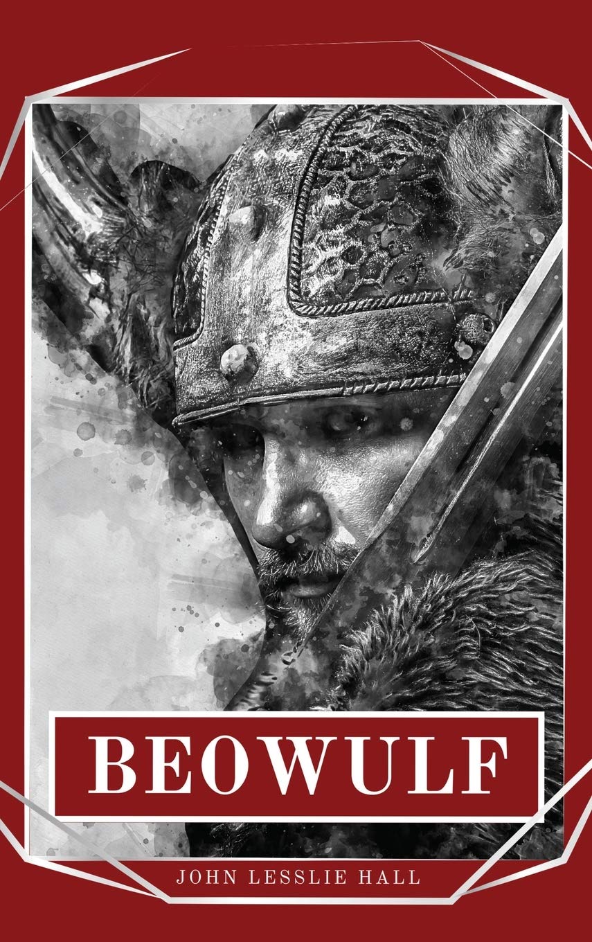 Beowulf: An Anglo-Saxon Epic Poem by John Lesslie Hall | Goodreads