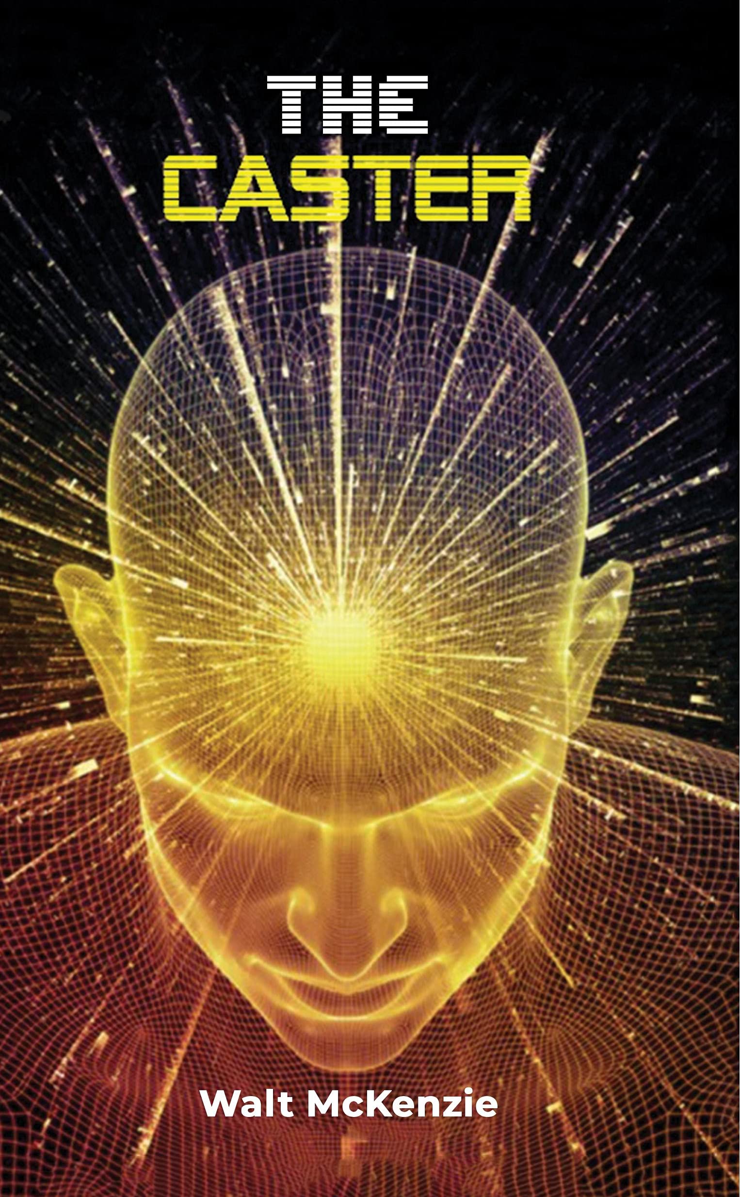 The Caster by Walt McKenzie | Goodreads