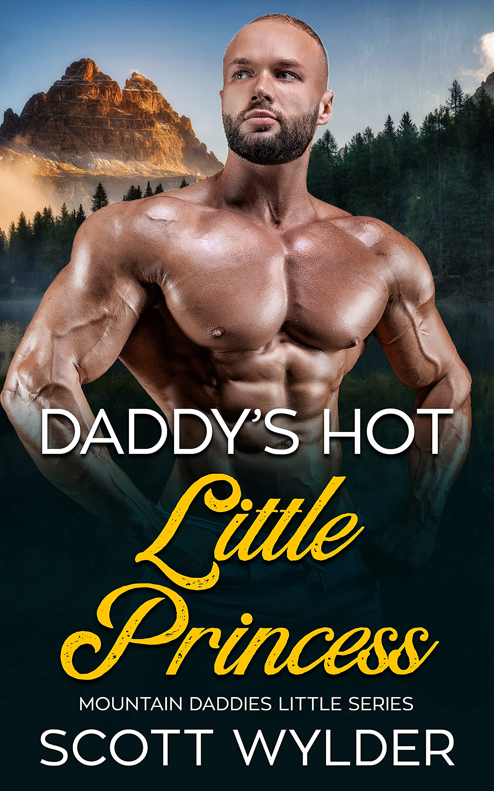 Daddy’s Hot Little Princess by Scott Wylder | Goodreads