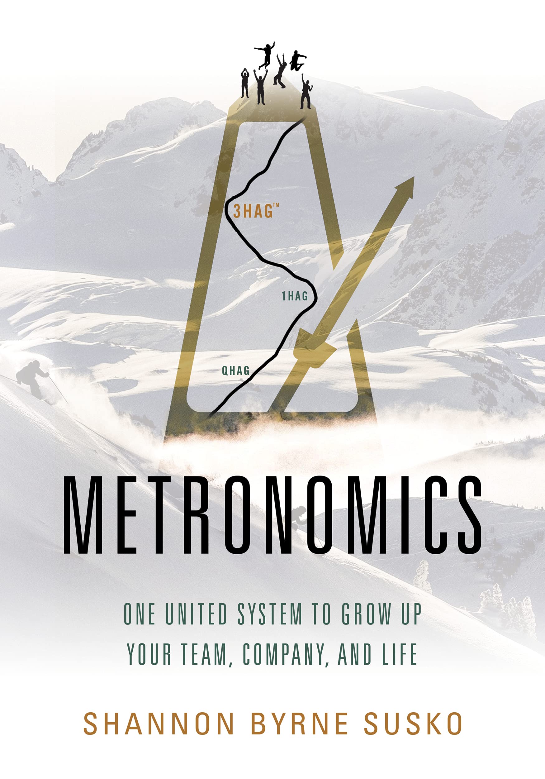 Metronomics: One United System to Grow Up Your Team, Company, and Life ...