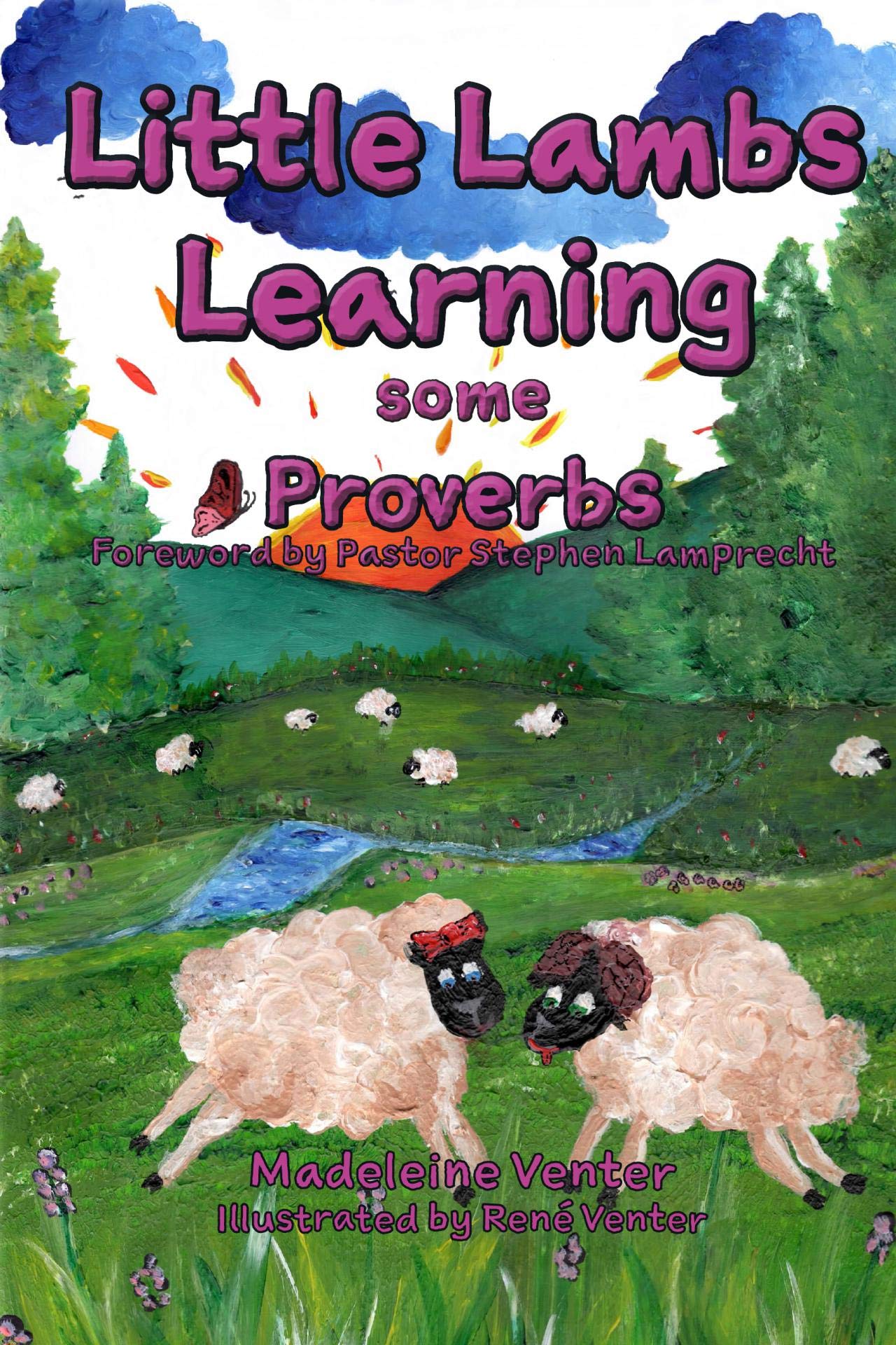 Little Lambs Learning some Proverbs by Madeleine Venter | Goodreads
