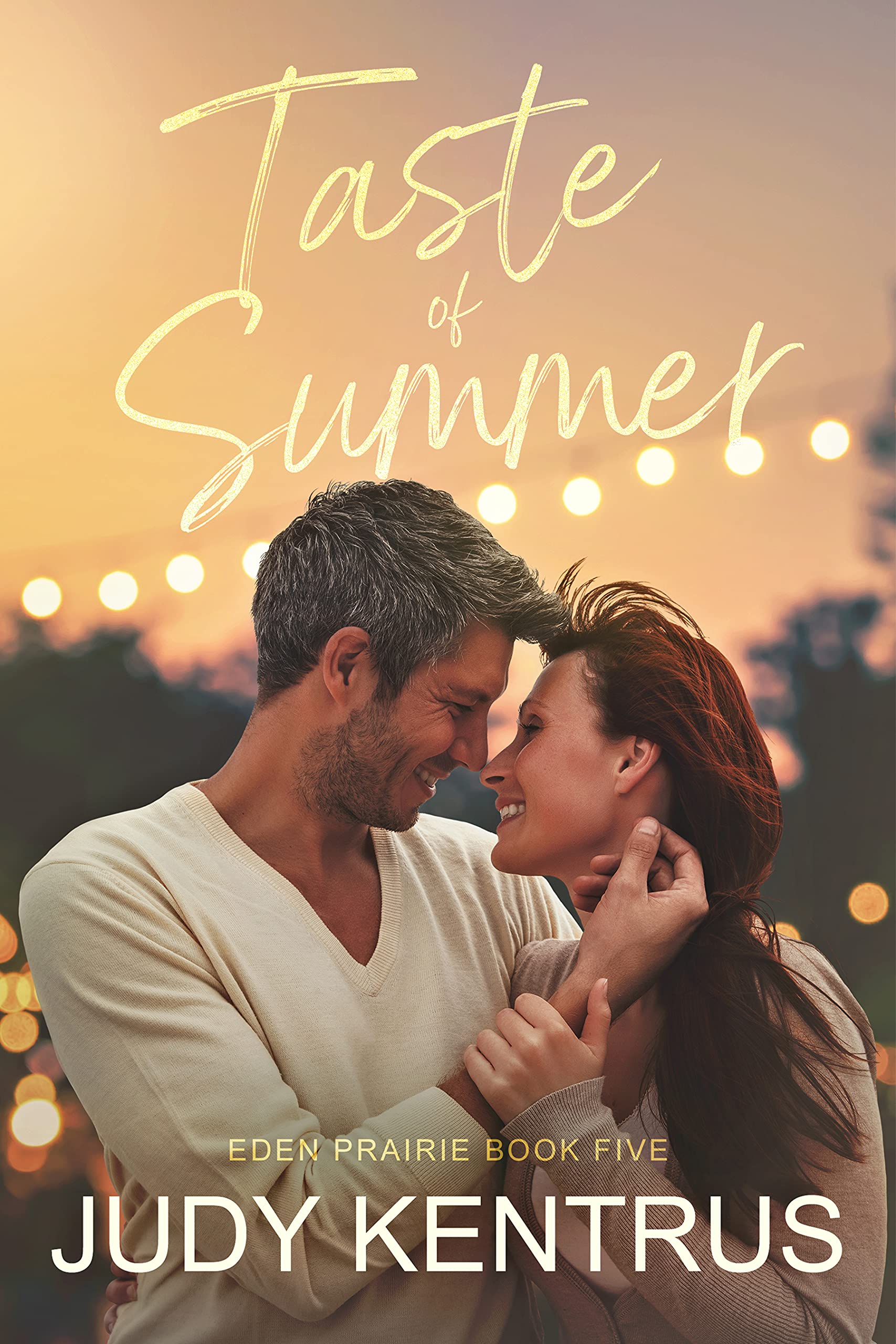 Taste of Summer (Eden Prairie Book 7) by Judy Kentrus | Goodreads