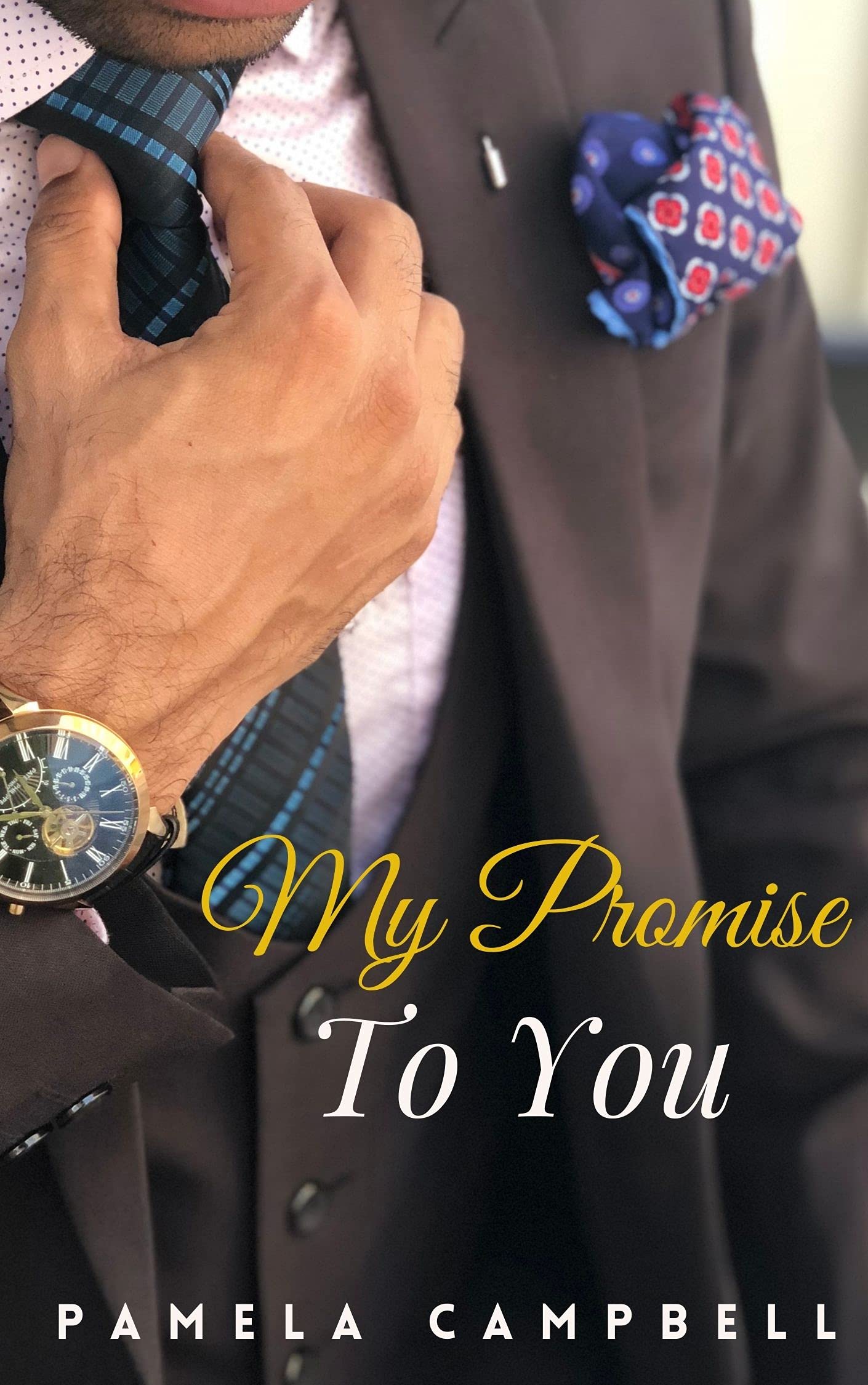 My Promise To You by Pamela Campbell | Goodreads