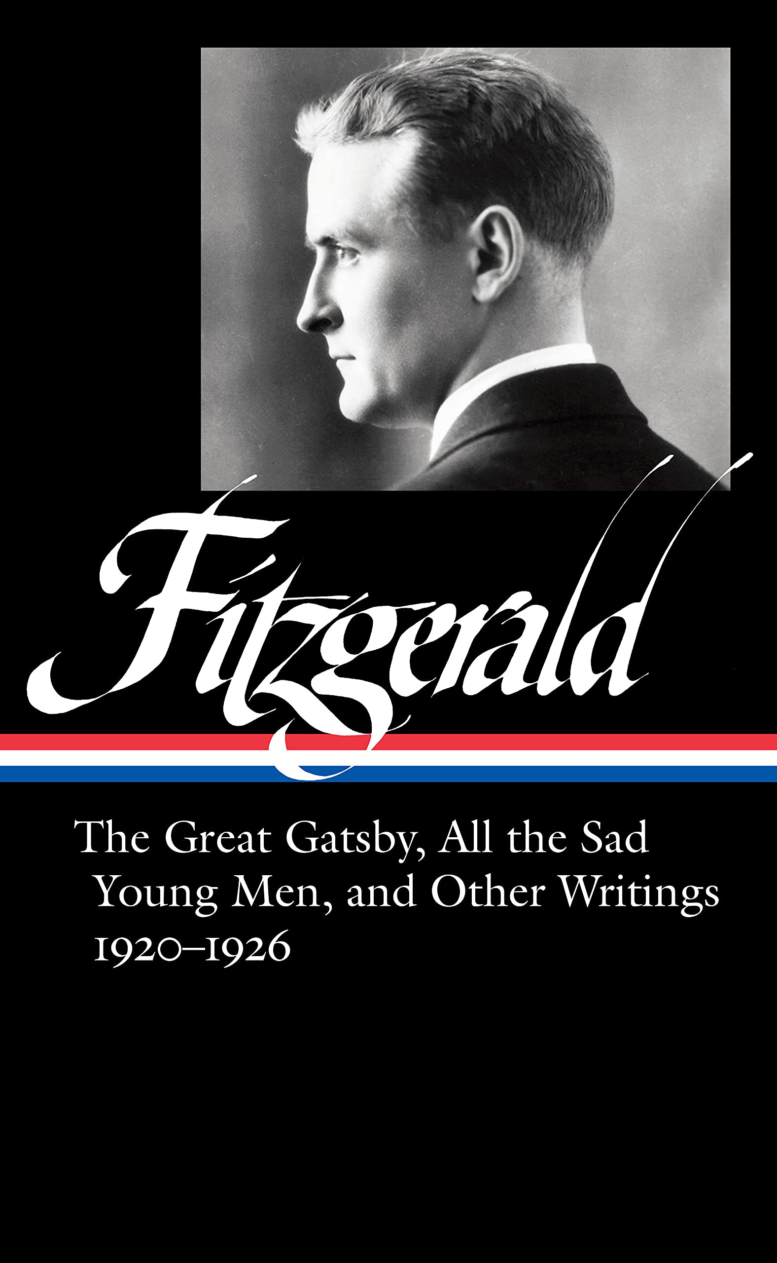 F. Scott Fitzgerald: The Great Gatsby, All the Sad Young Men & Other ...
