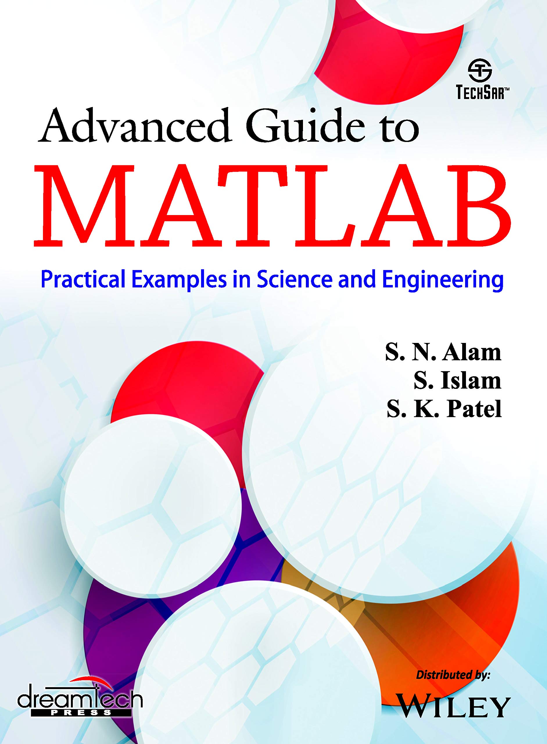 Advanced Guide to Matlab by S. Islam S.K. Patel S.N. Alam | Goodreads