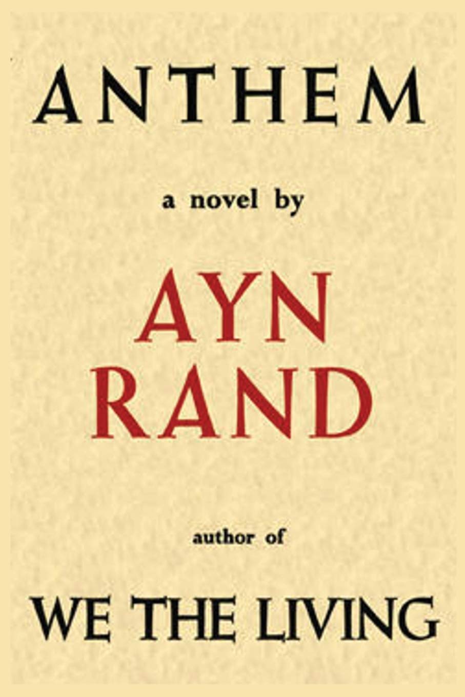 Anthem Rand by Ayn Rand: Novel by Ayn Rand | Goodreads
