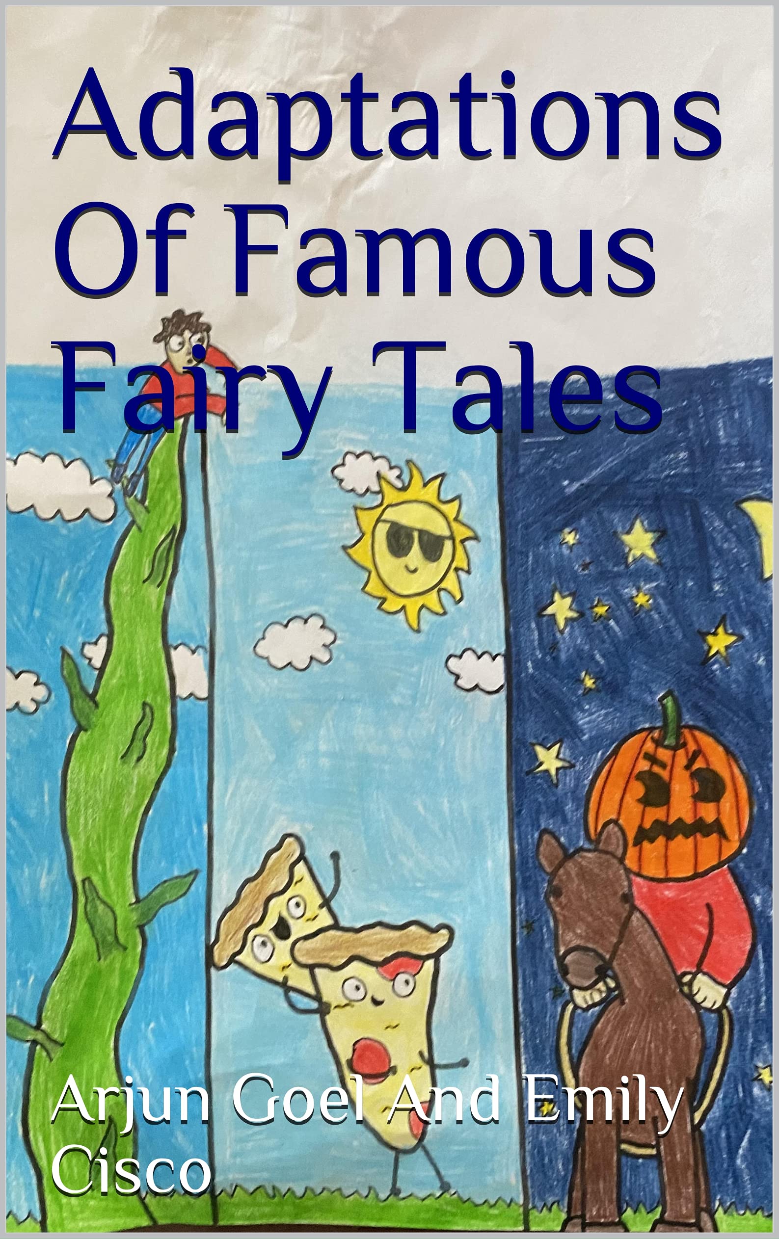 Adaptations Of Famous Fairy Tales by Arjun Goel | Goodreads