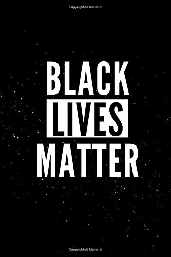 Black Lives Matter Journal: Journal Black lives matter ...