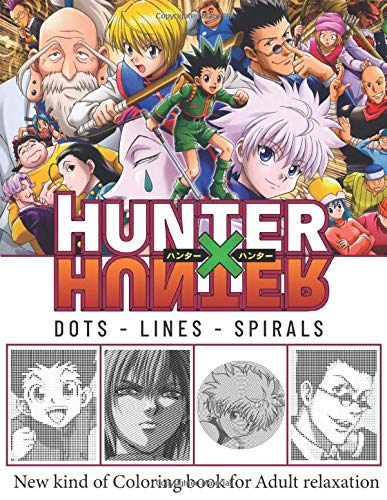 Hunter x Hunter Dots Lines Spirals: Stress Relieving with an Easy Way ...