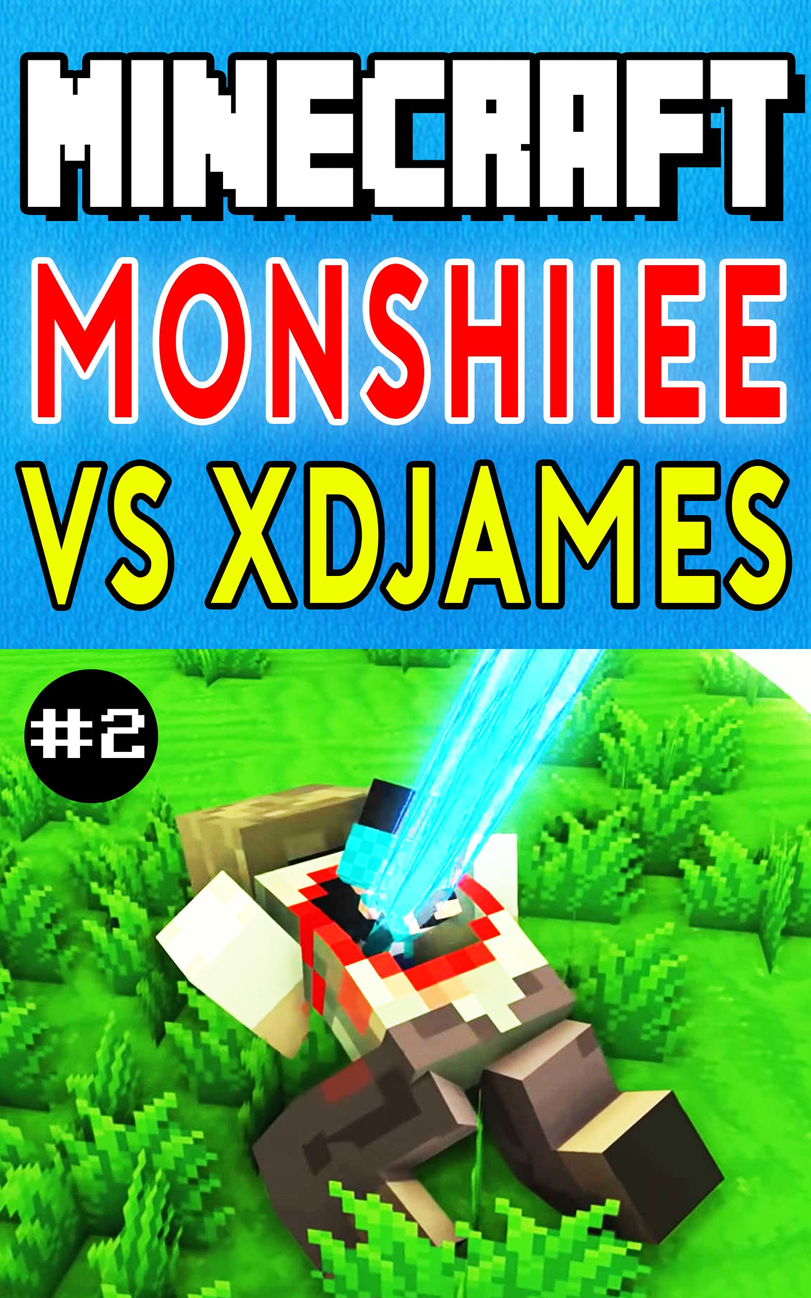 Minecraft Comic Book: Monshiee Vs XDJames Season 1 Episode 2 by Laurent ...