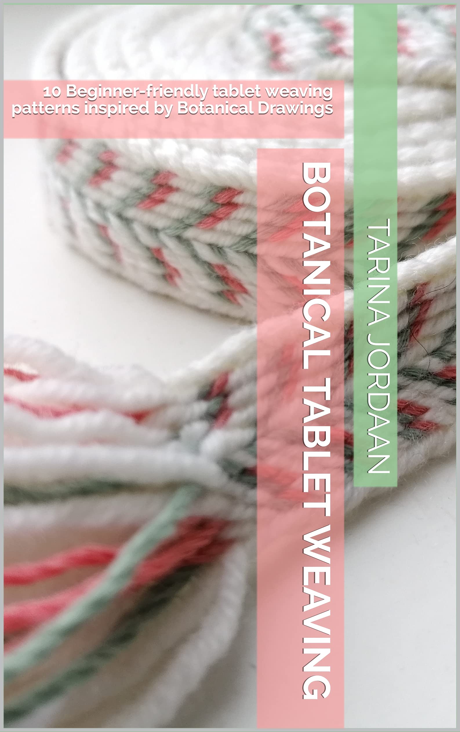 Botanical Tablet Weaving: 10 Beginner-friendly tablet weaving patterns ...