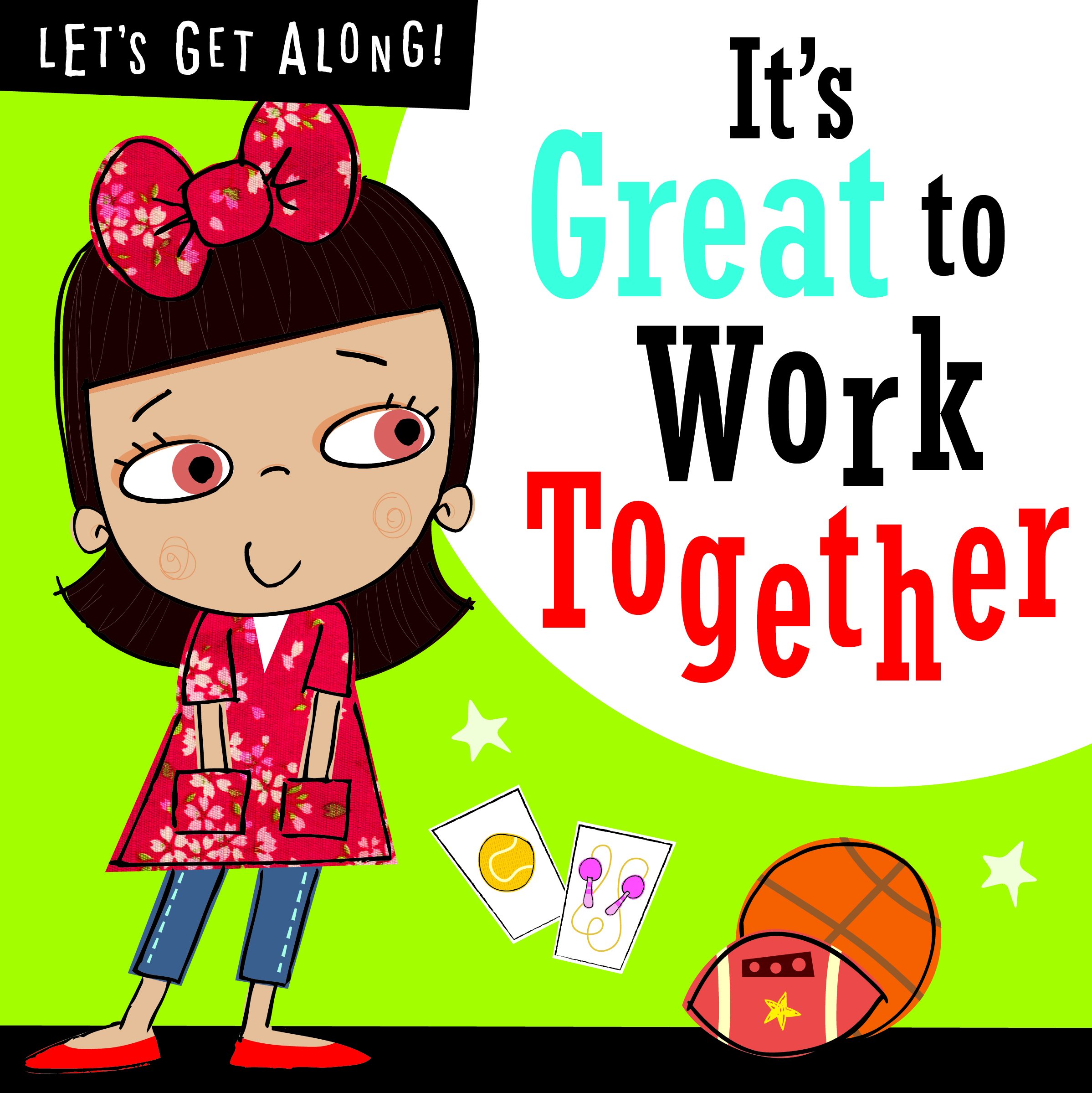 It's Great to Work Together (Let's Get Along) by Jordan Collins | Goodreads