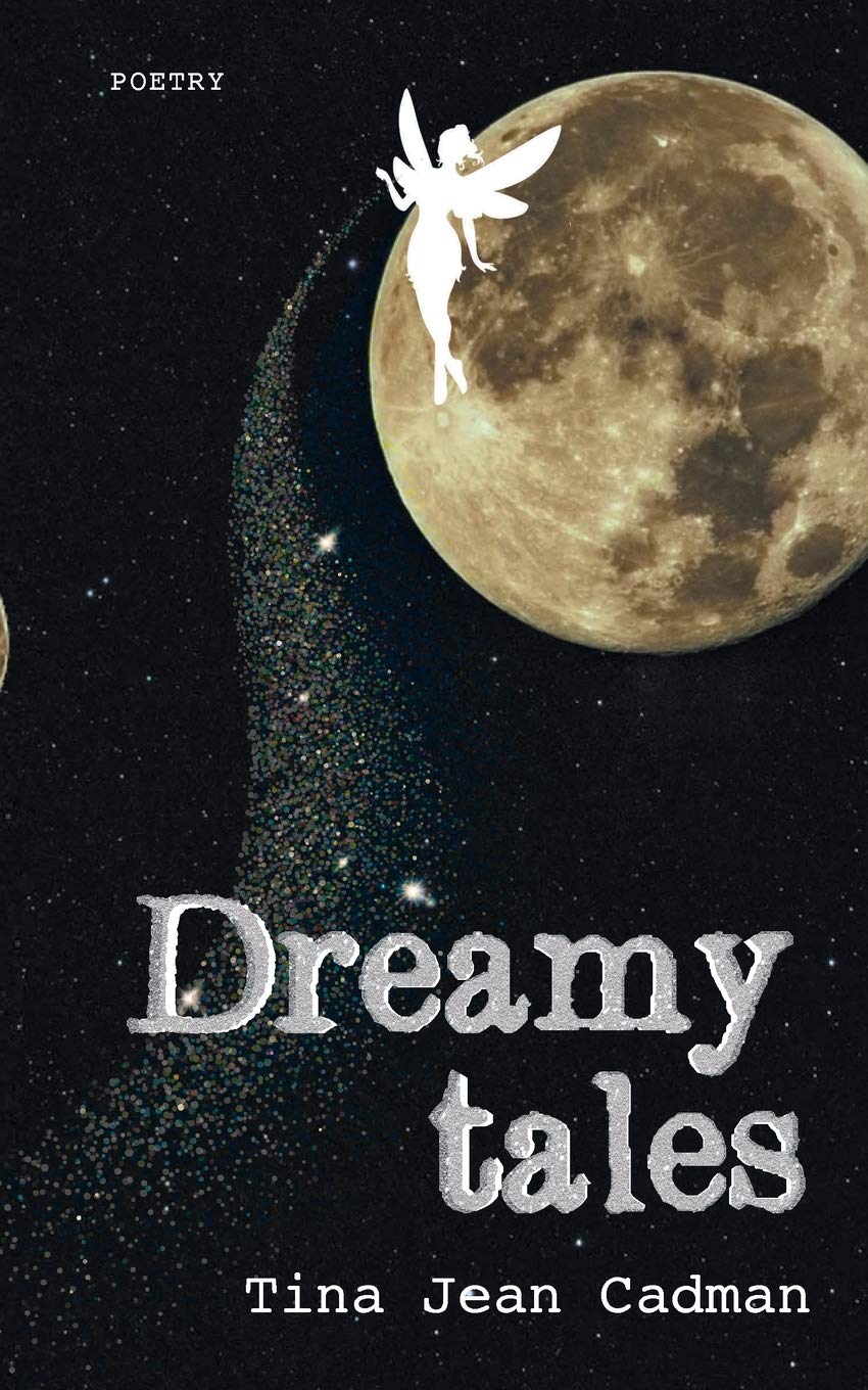 Dreamy Tales by Tina Jean Cadman | Goodreads