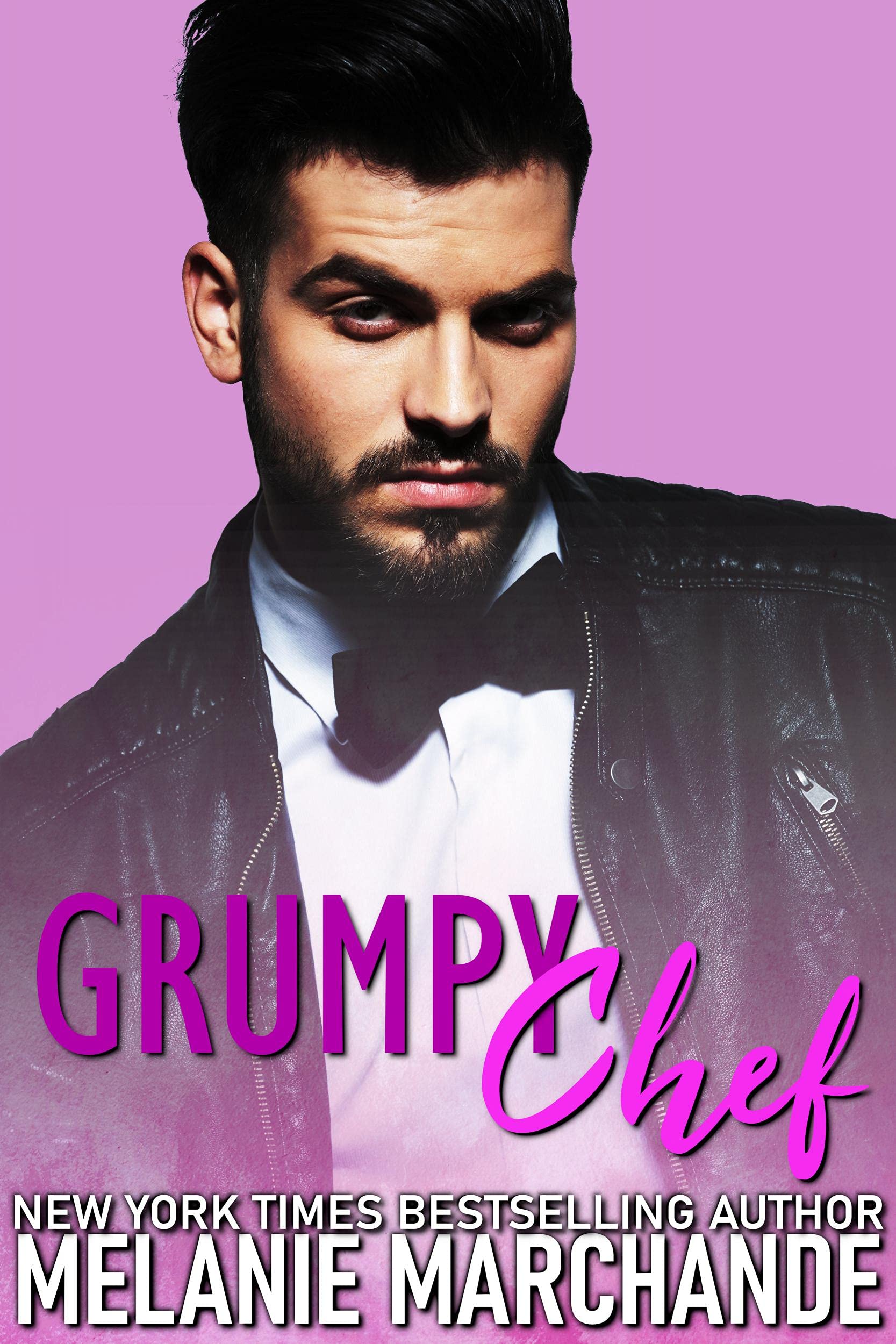 Grumpy Chef by Melanie Marchande | Goodreads