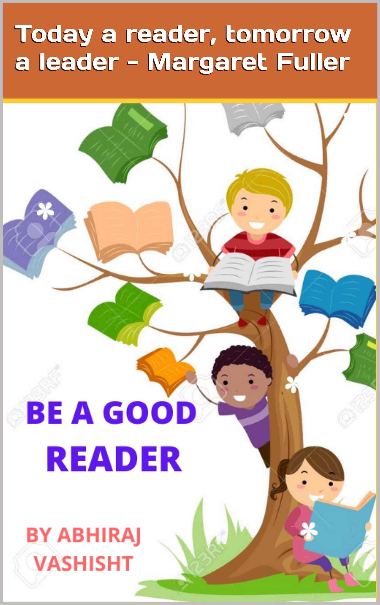 Be A Good Reader by Abhiraj Vashisht | Goodreads