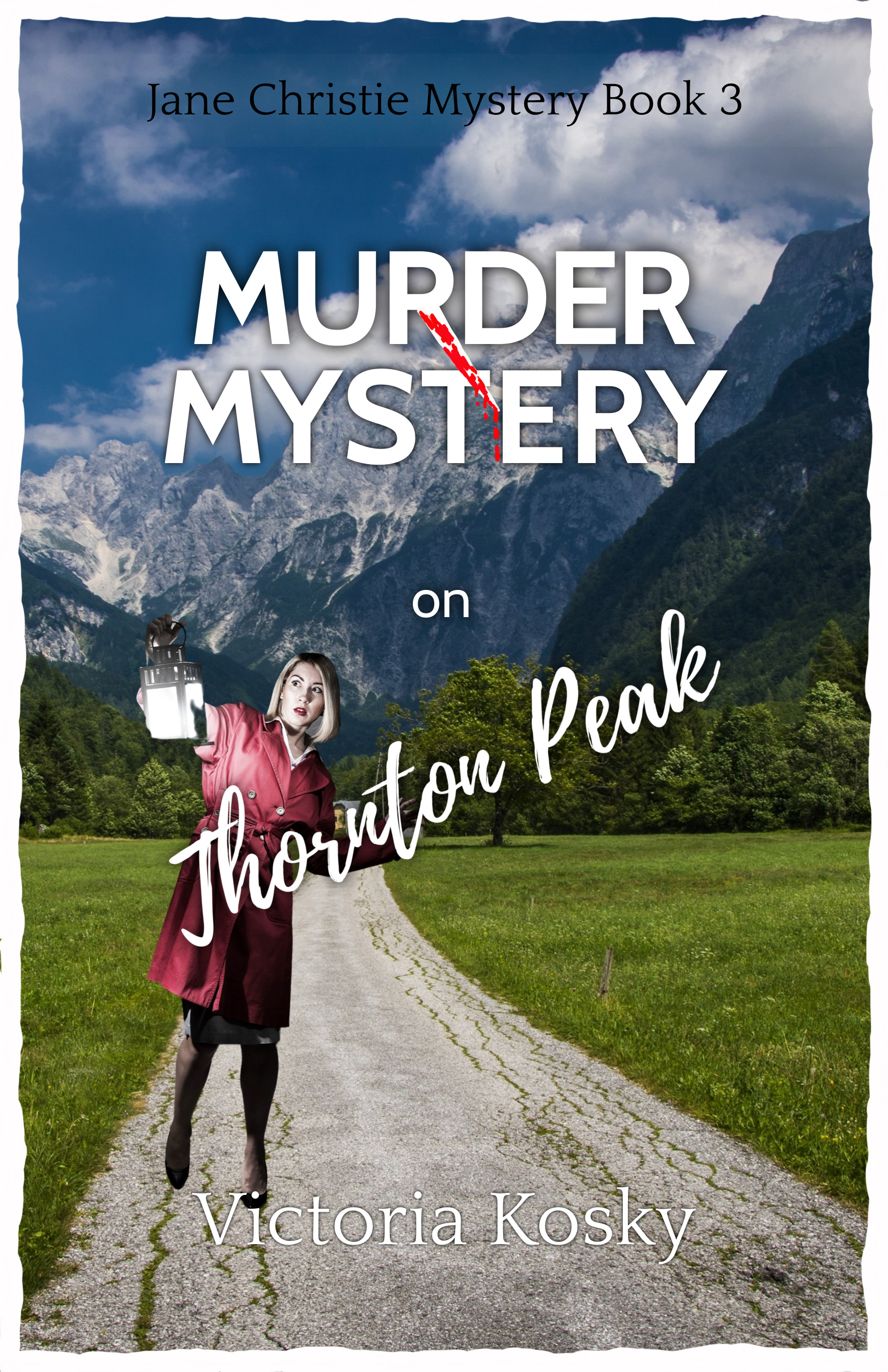 Murder Mystery on Thornton Peak (Jane Christie #3) by Victoria Kosky ...