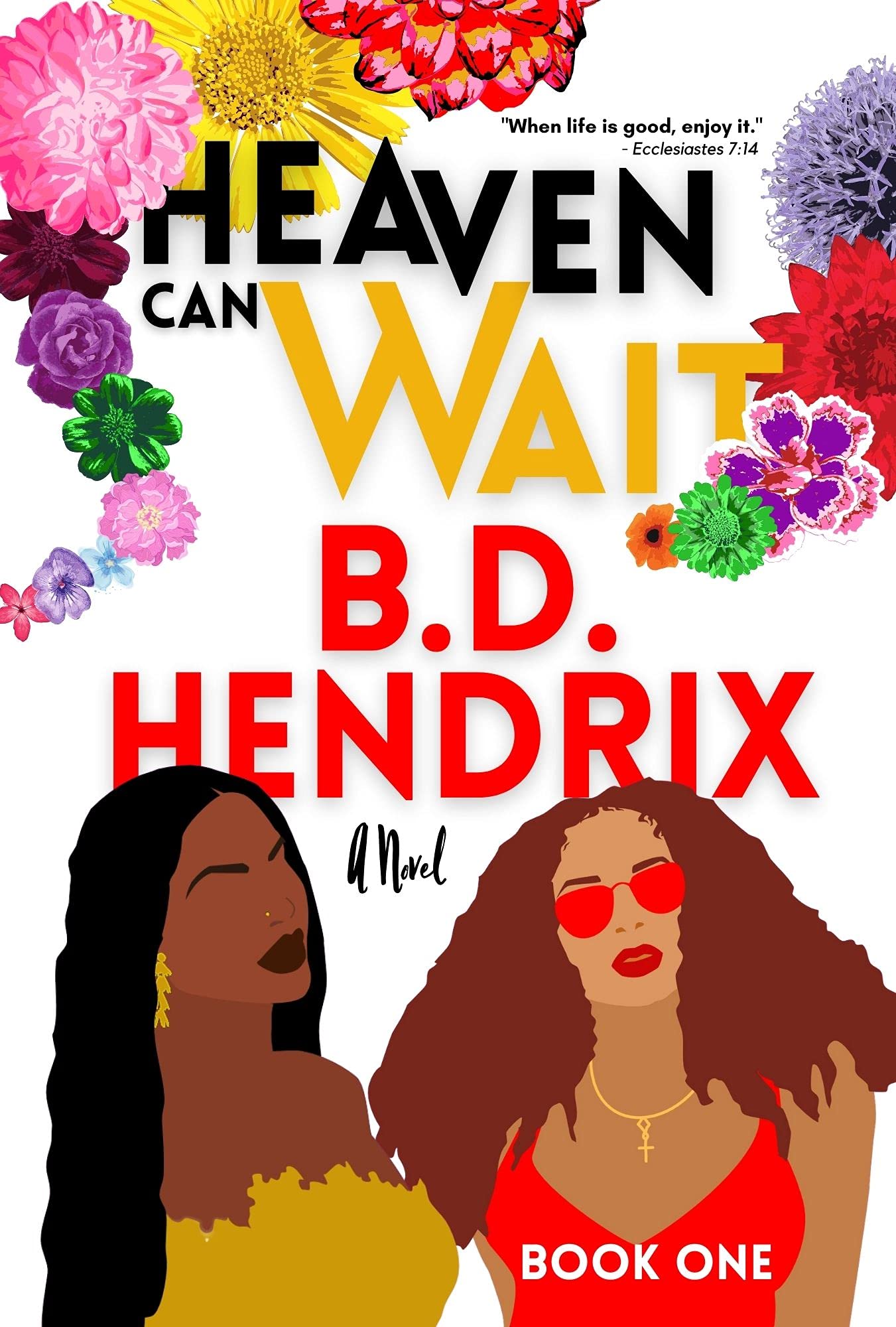 Heaven Can Wait: Book One by B.D. Hendrix | Goodreads
