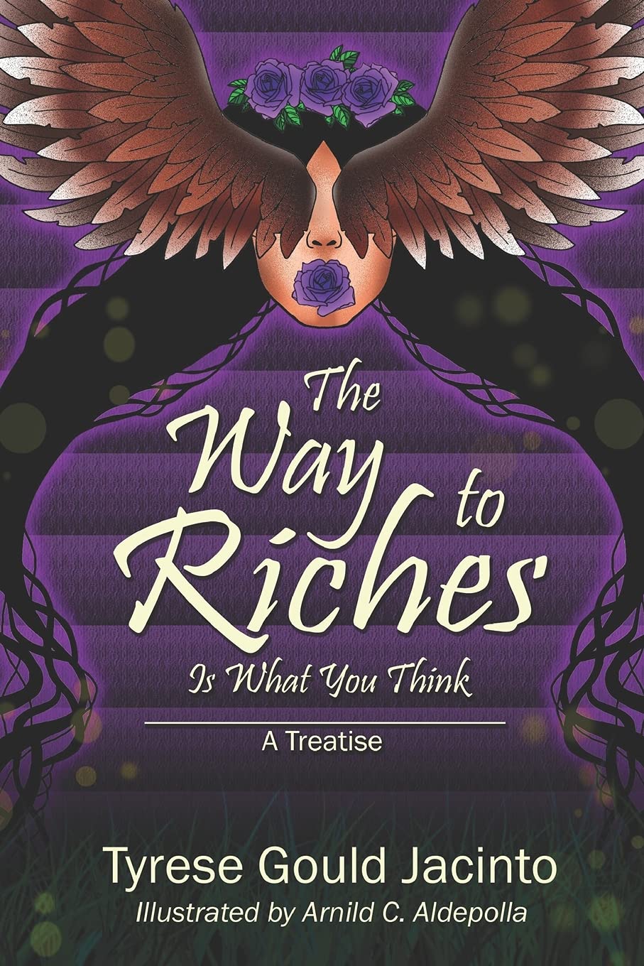 The Way to Riches: Is What You Think by Tyrese Gould Jacinto | Goodreads