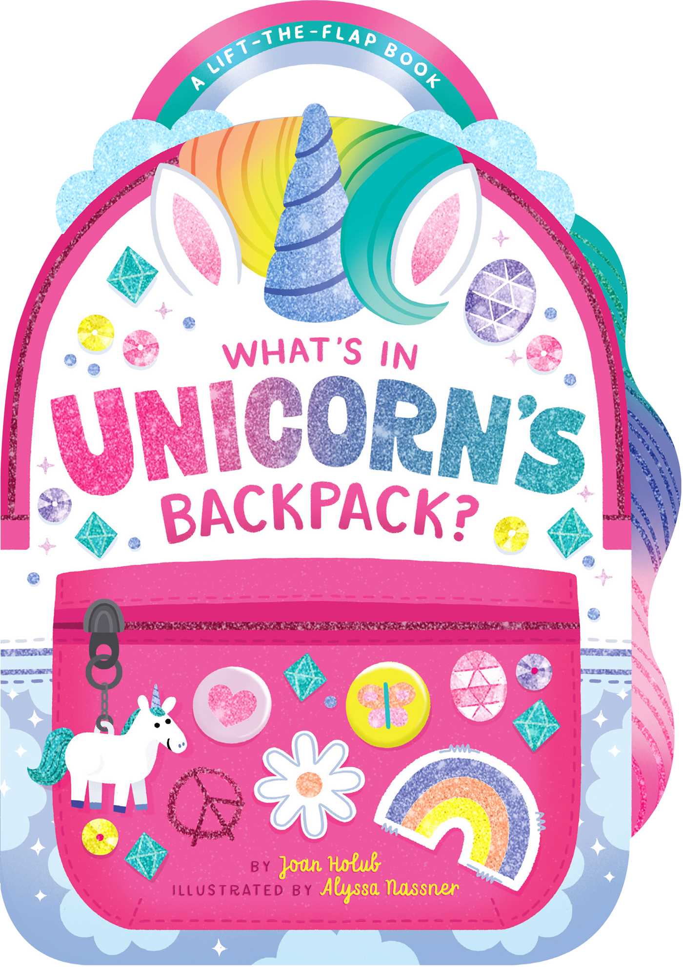 What's in Unicorn's Backpack?: A Lift-the-Flap Book by Joan Holub | Goodreads
