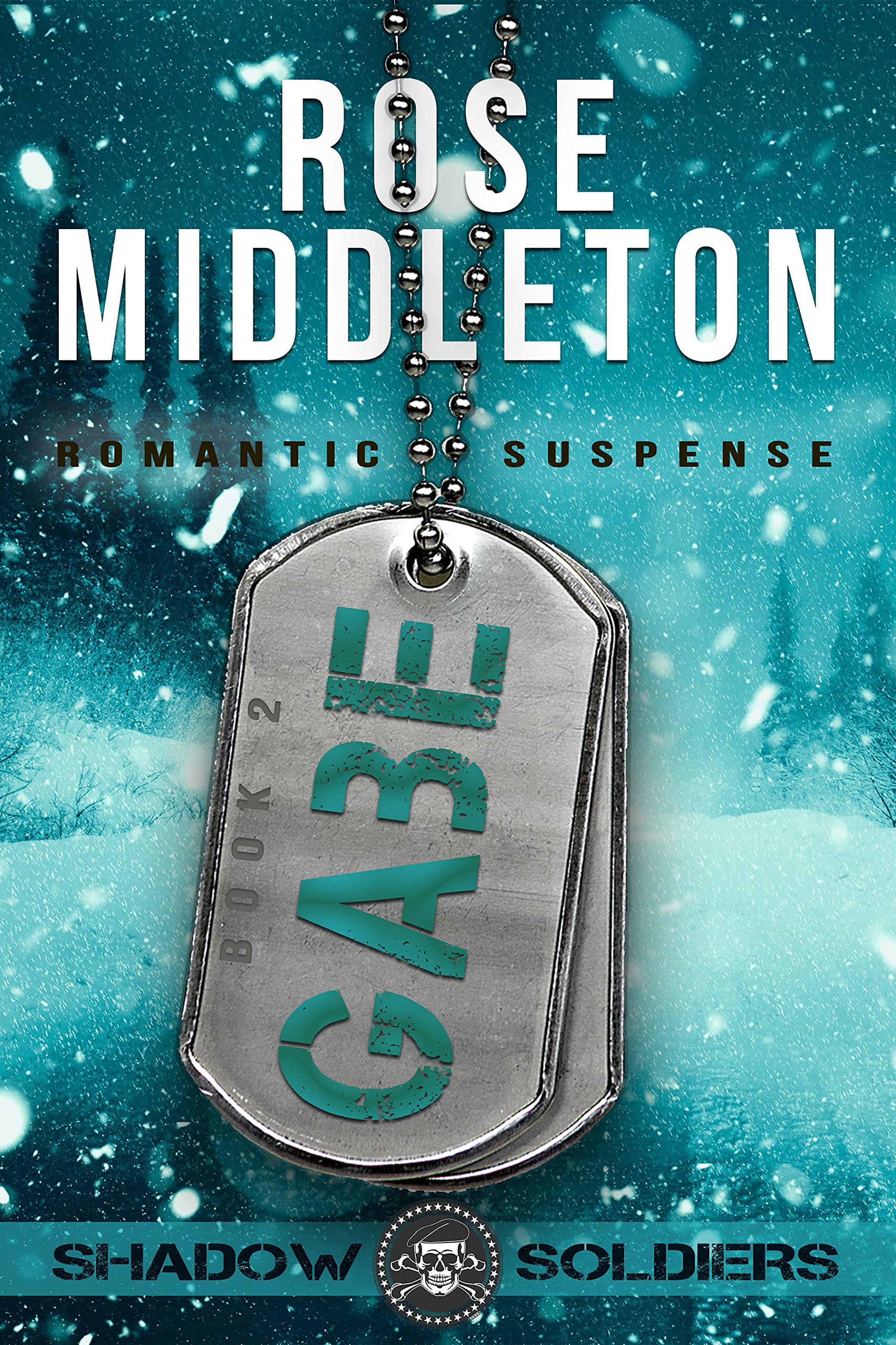 GABE (Shadow Solders, #2) by Rose Middleton | Goodreads