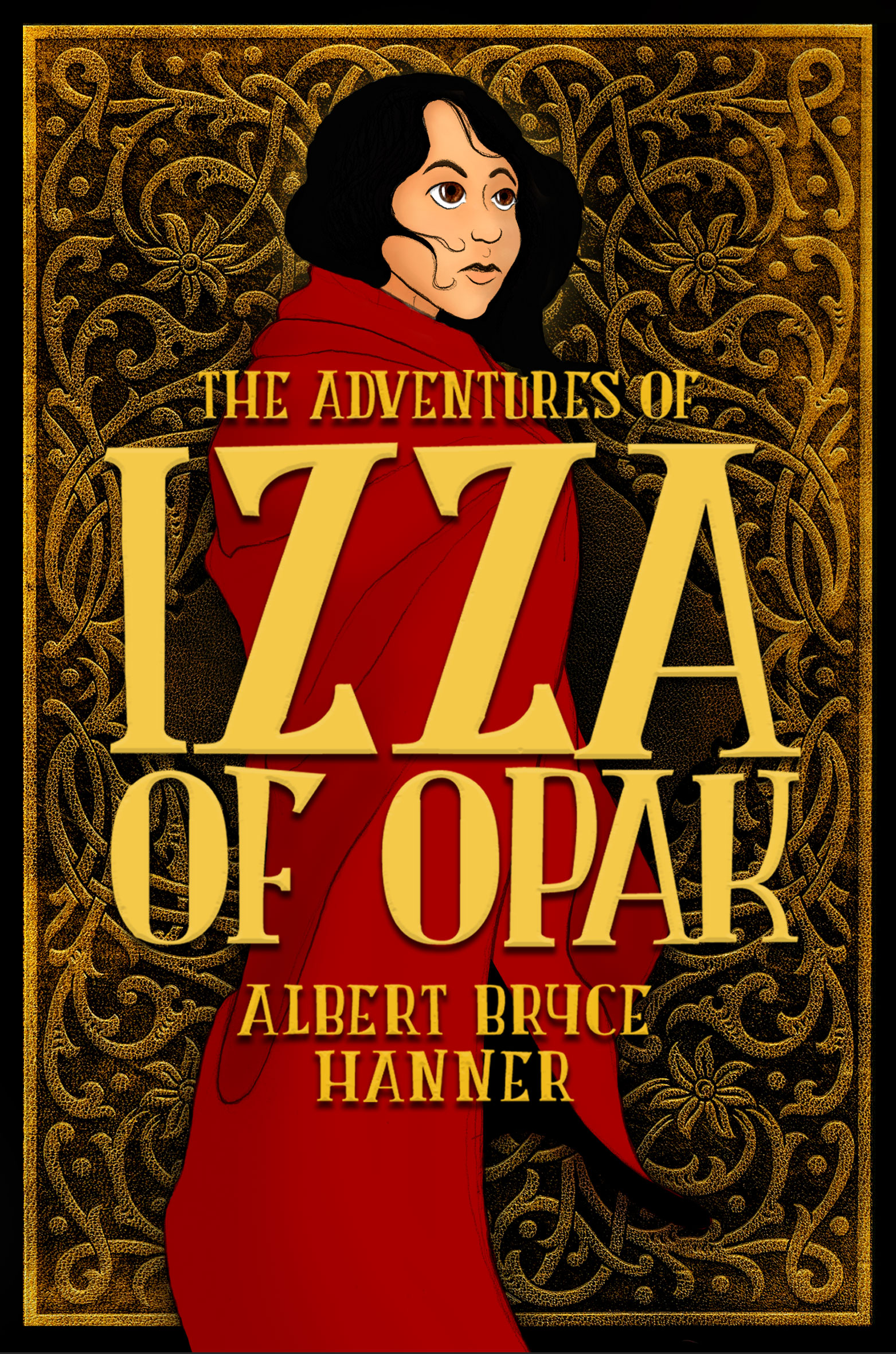 The Adventures of Izza of Opak by Albert Bryce Hanner | Goodreads