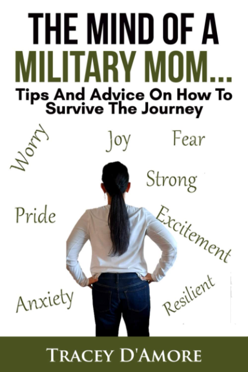 The Mind of A Military Mom: Tips and Advice on How to Survive the ...