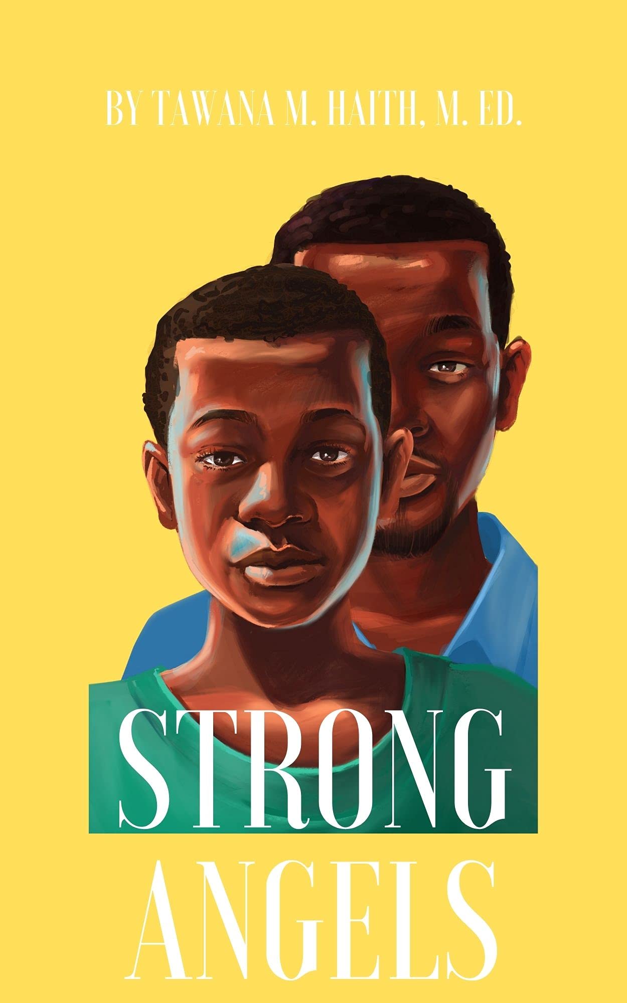 Strong Angels by Tawana Haith | Goodreads