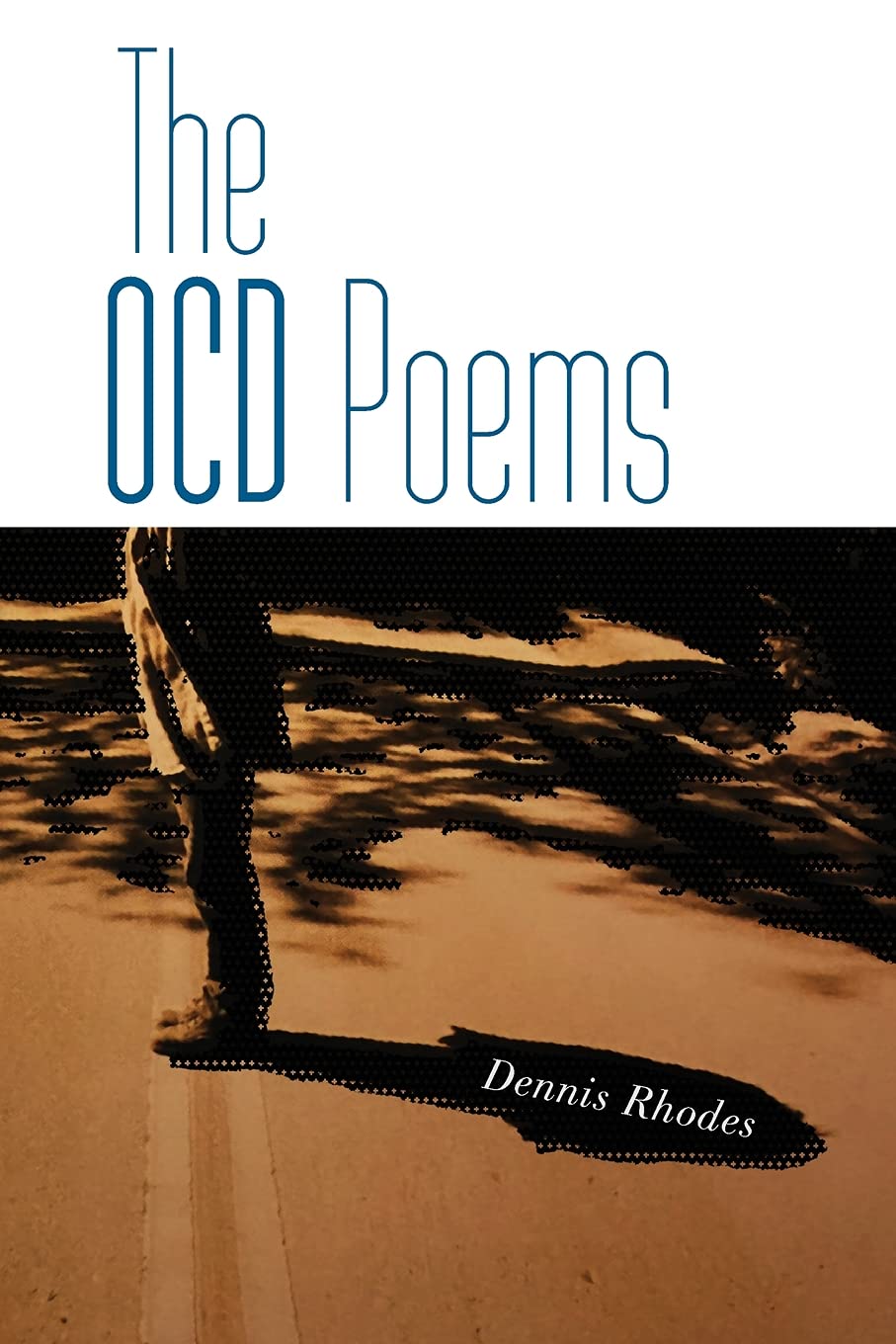 The OCD Poems by Dennis Rhodes | Goodreads