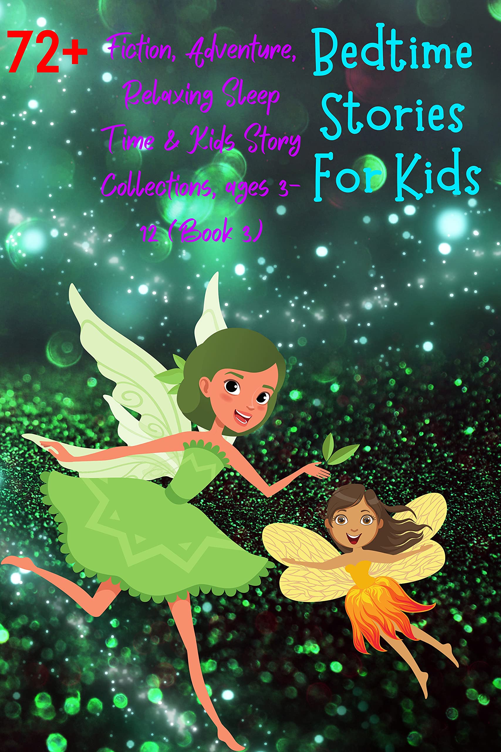 Bedtime Stories For Kids: 72+ Fairy Tales, Adventure, Unicorn, Dragon ...