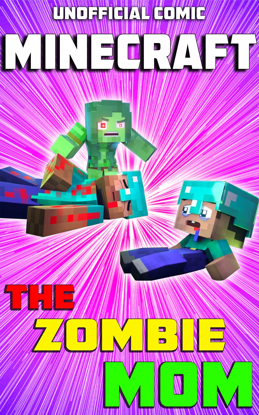 Unofficial Minecraft Comic: The Zombie Mom by Tone Holm | Goodreads