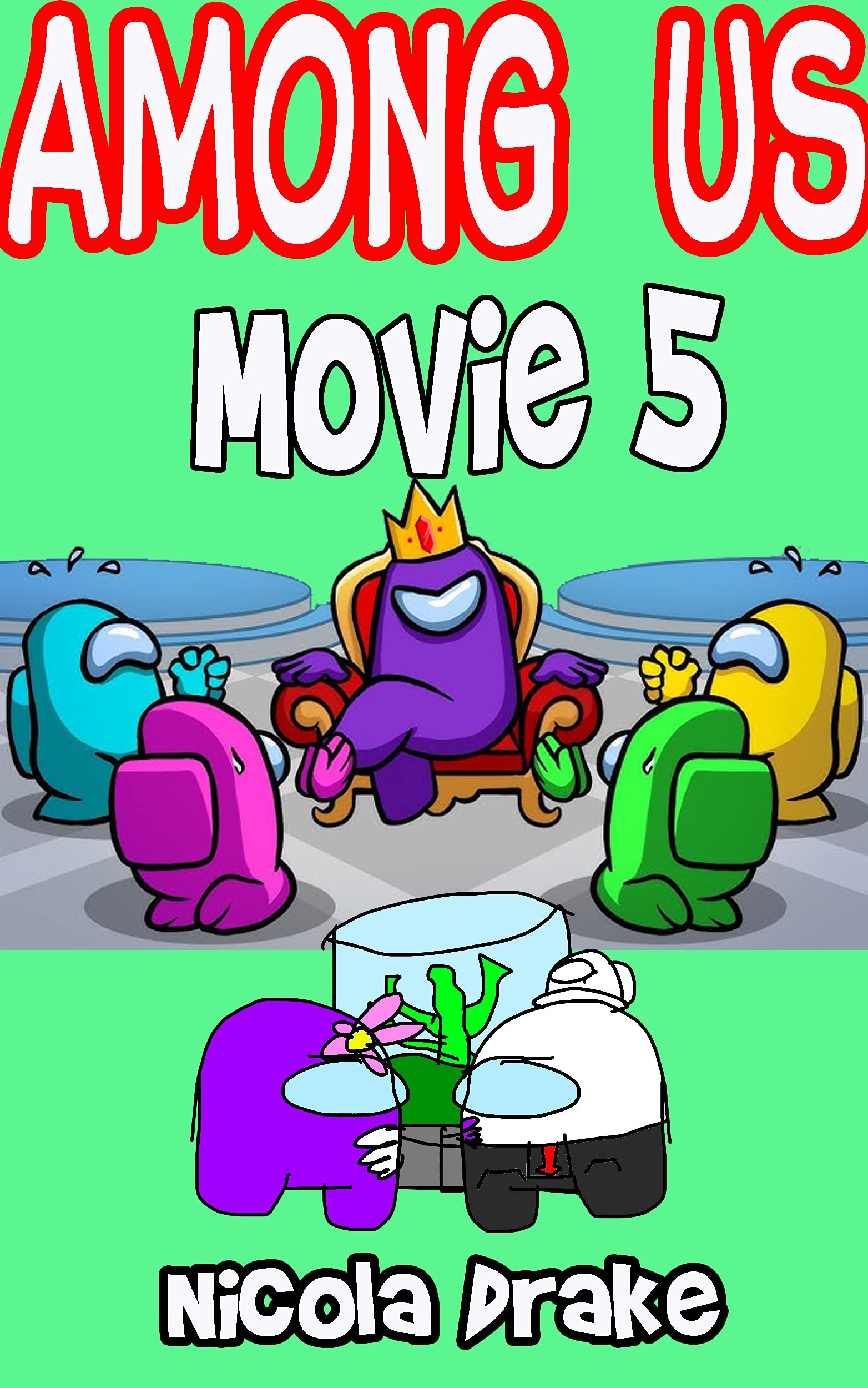 Funny Among us Comics Story: Among us Movie 5 by Nicola Drake | Goodreads