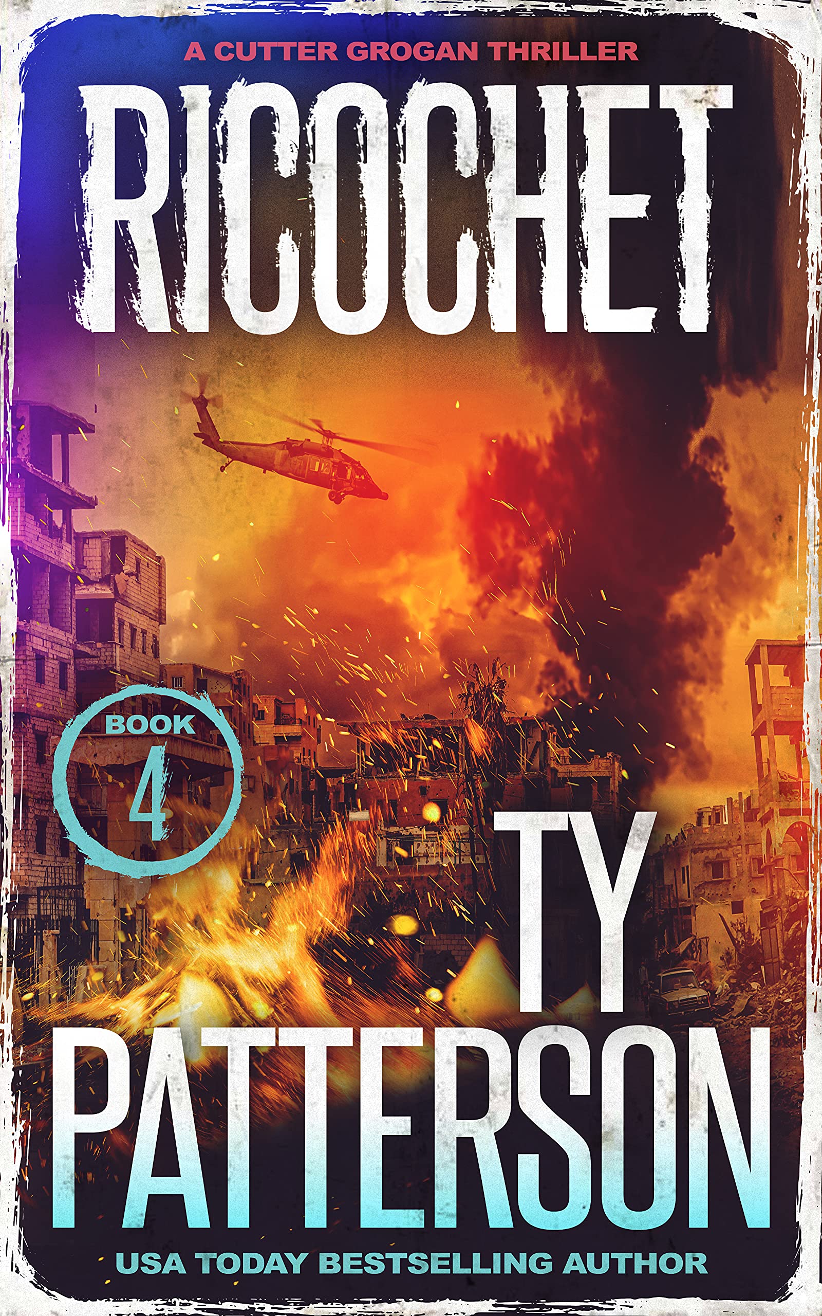 Ricochet (Cutter Grogan Thrillers #4) by Ty Patterson | Goodreads