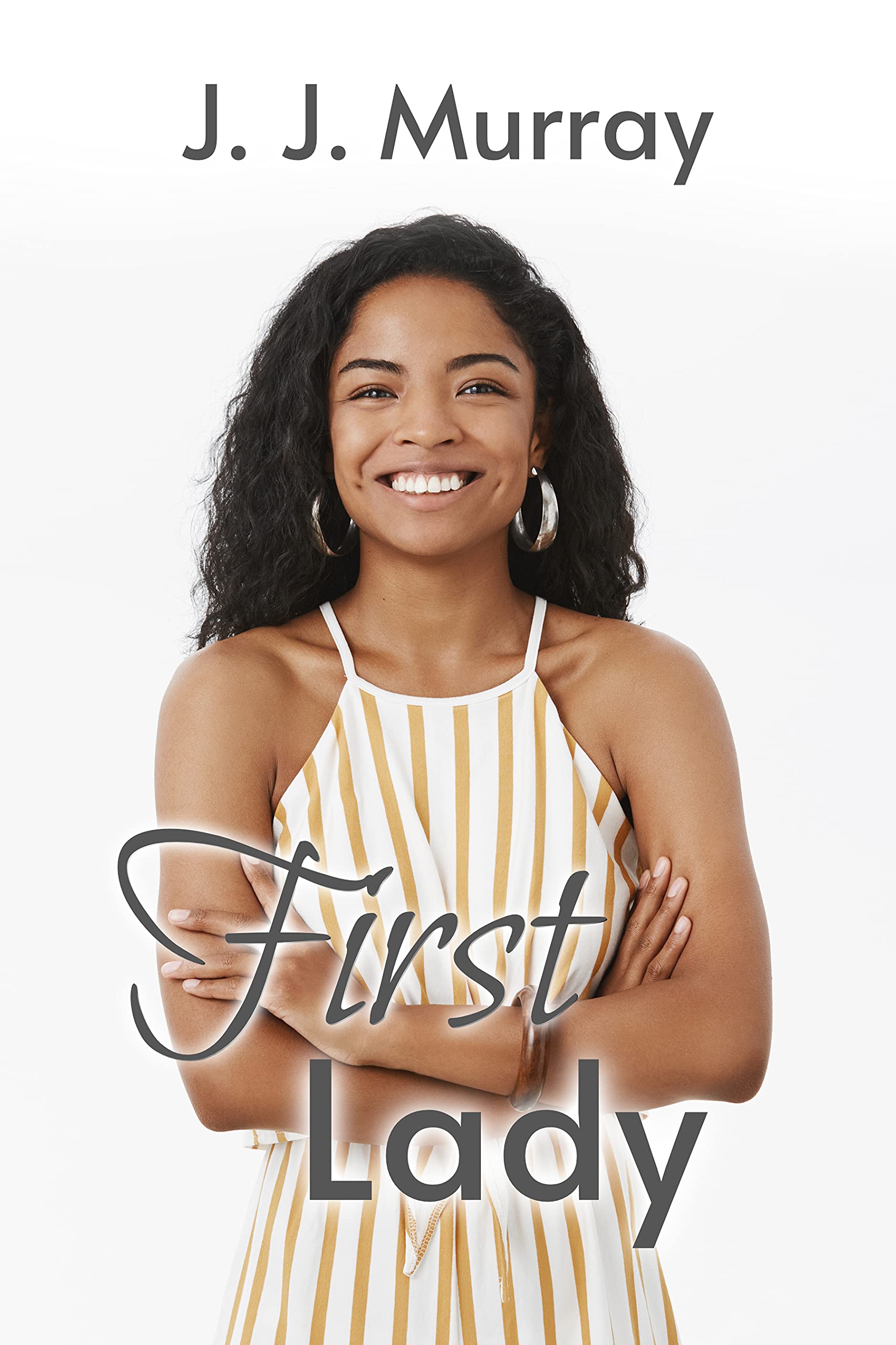 First Lady by J.J. Murray | Goodreads